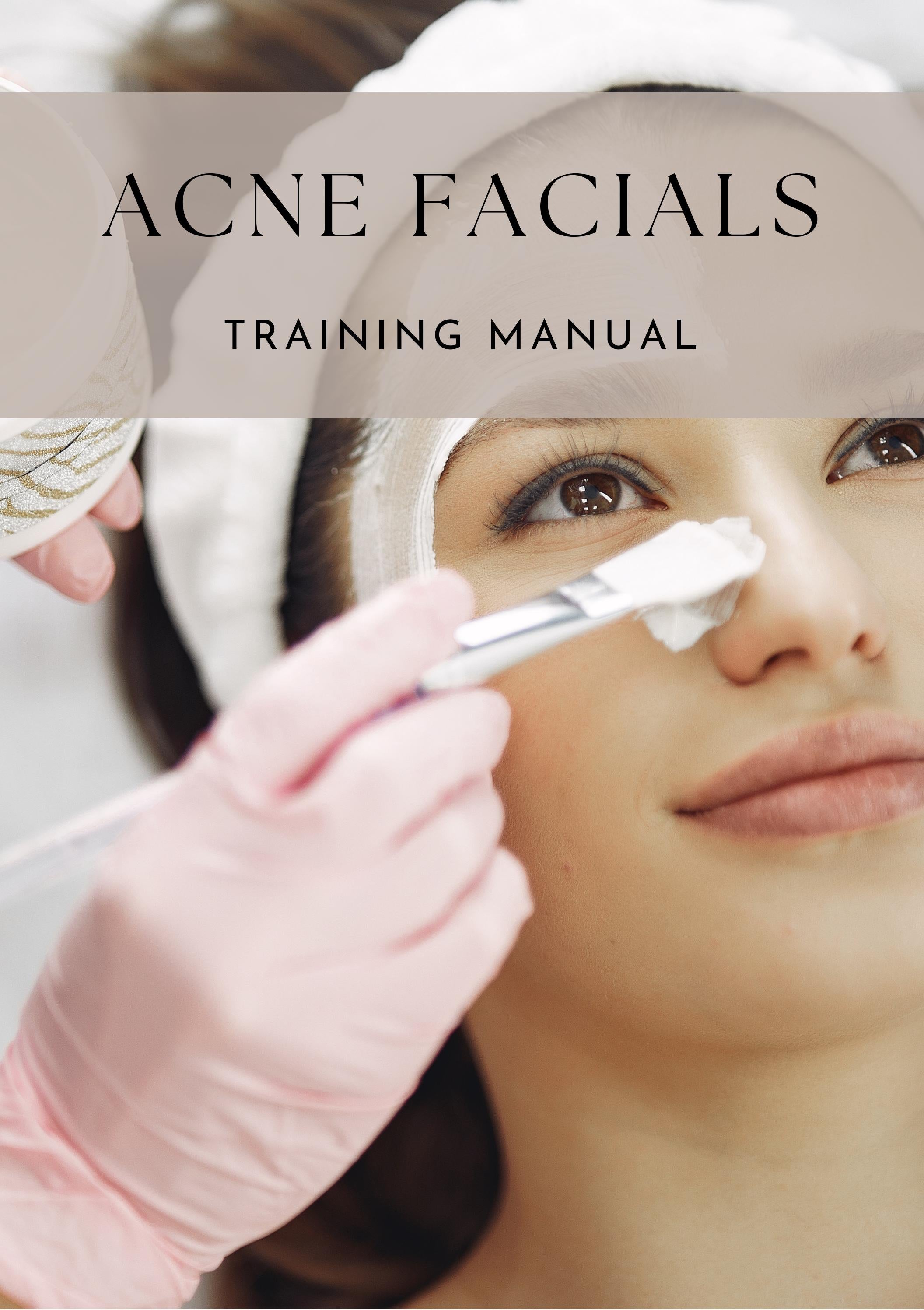 ACNE Facial Training Manual for Estheticians by thebeautyunderground ...