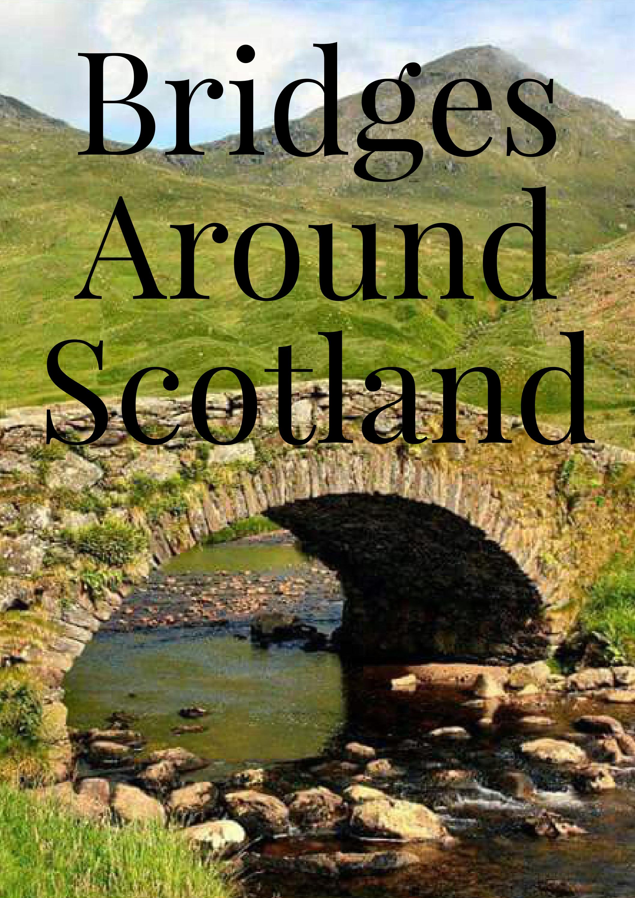 Scottish Bridges June 2023 by bruhupublishing - Issuu
