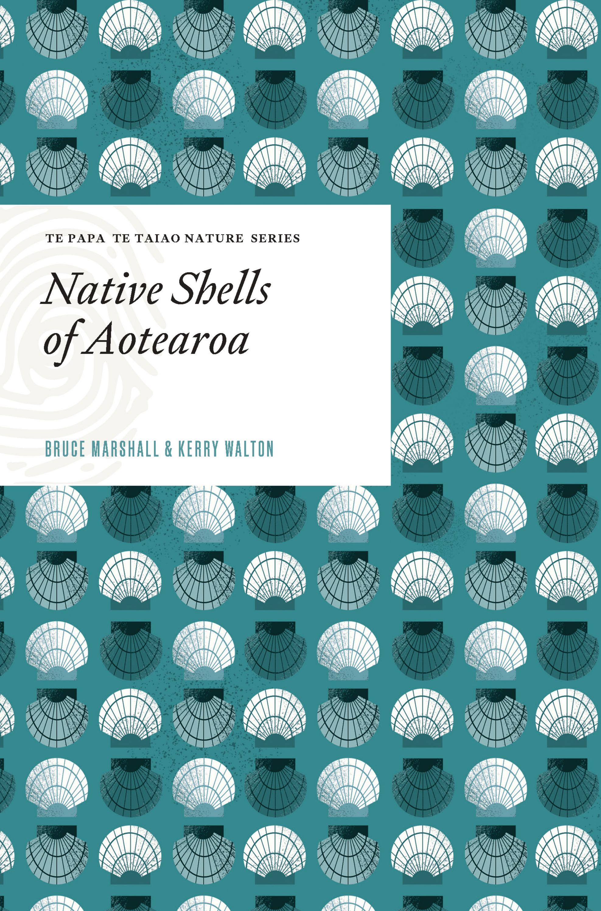 Te Papa Te Taiao Nature Series: Native Shells of Aotearoa by ...