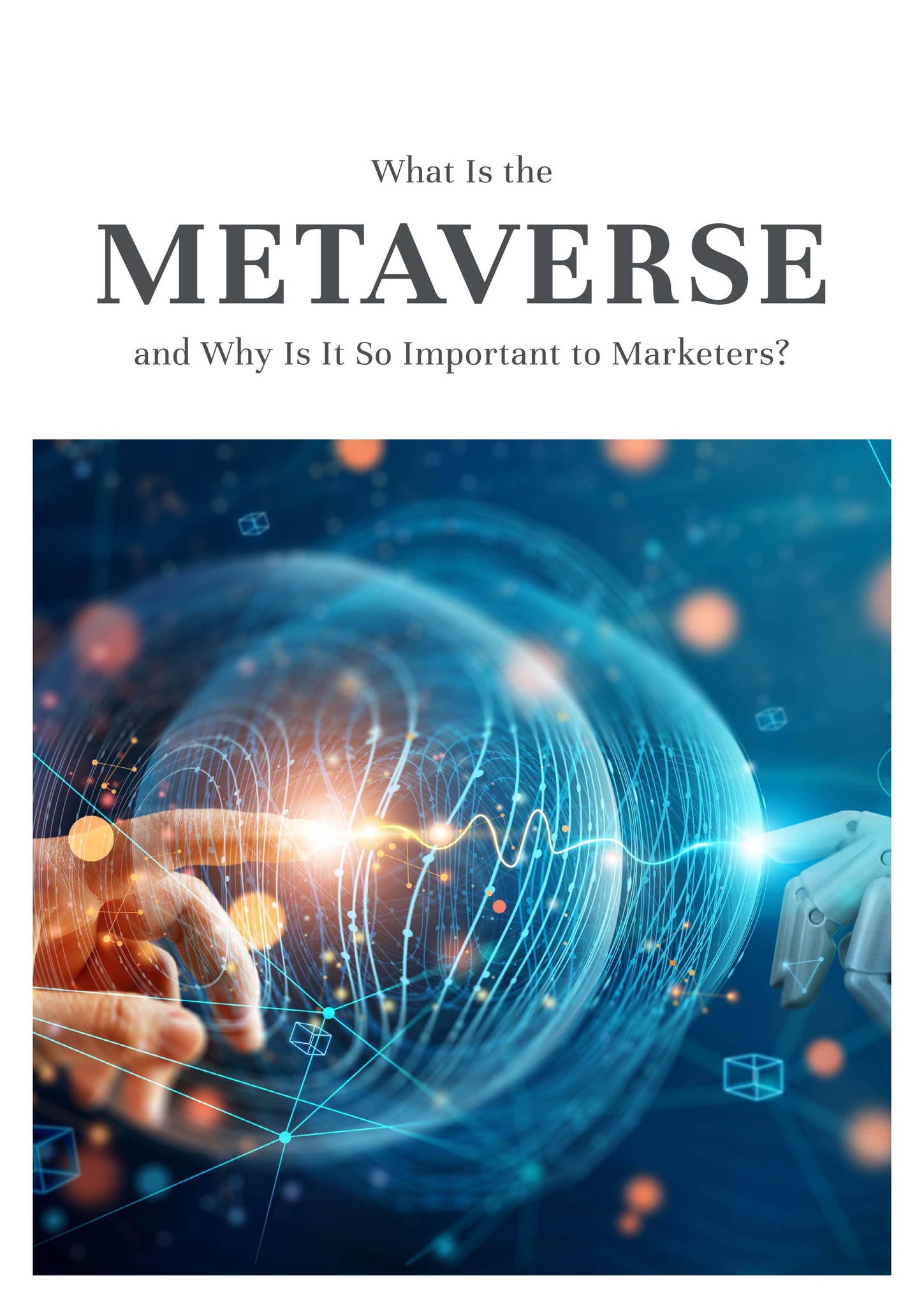 What Is the Metaverse and Why Is It So Important to Marketers? by ...