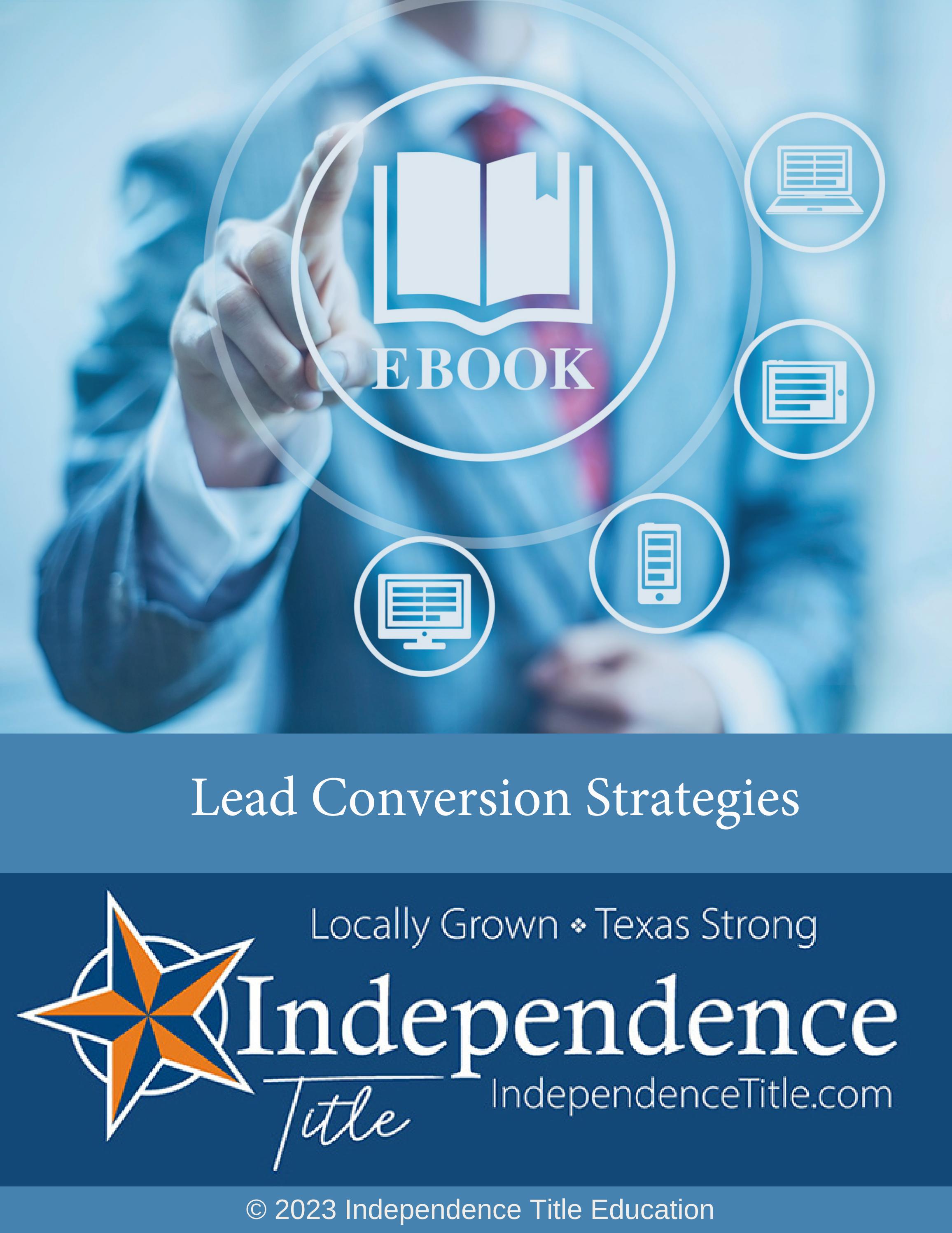 Lead Conversion Strategies by Independence Title Education - Issuu