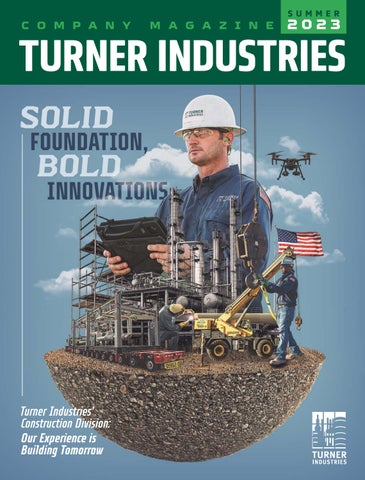 Turner Industries Company Magazine Spring 2021 by Turner Industries - Issuu