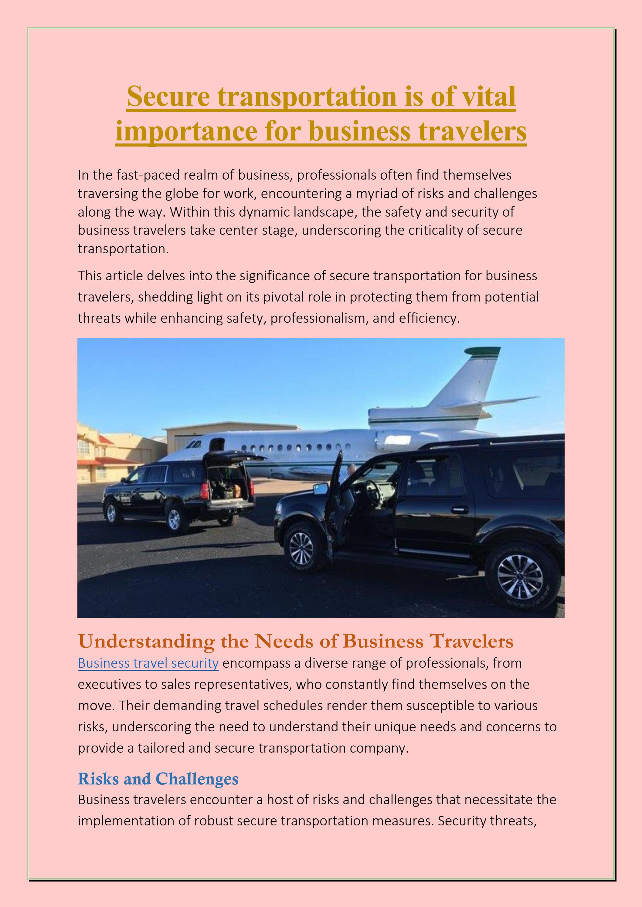 Secure transportation is of vital importance for business travelers by ...