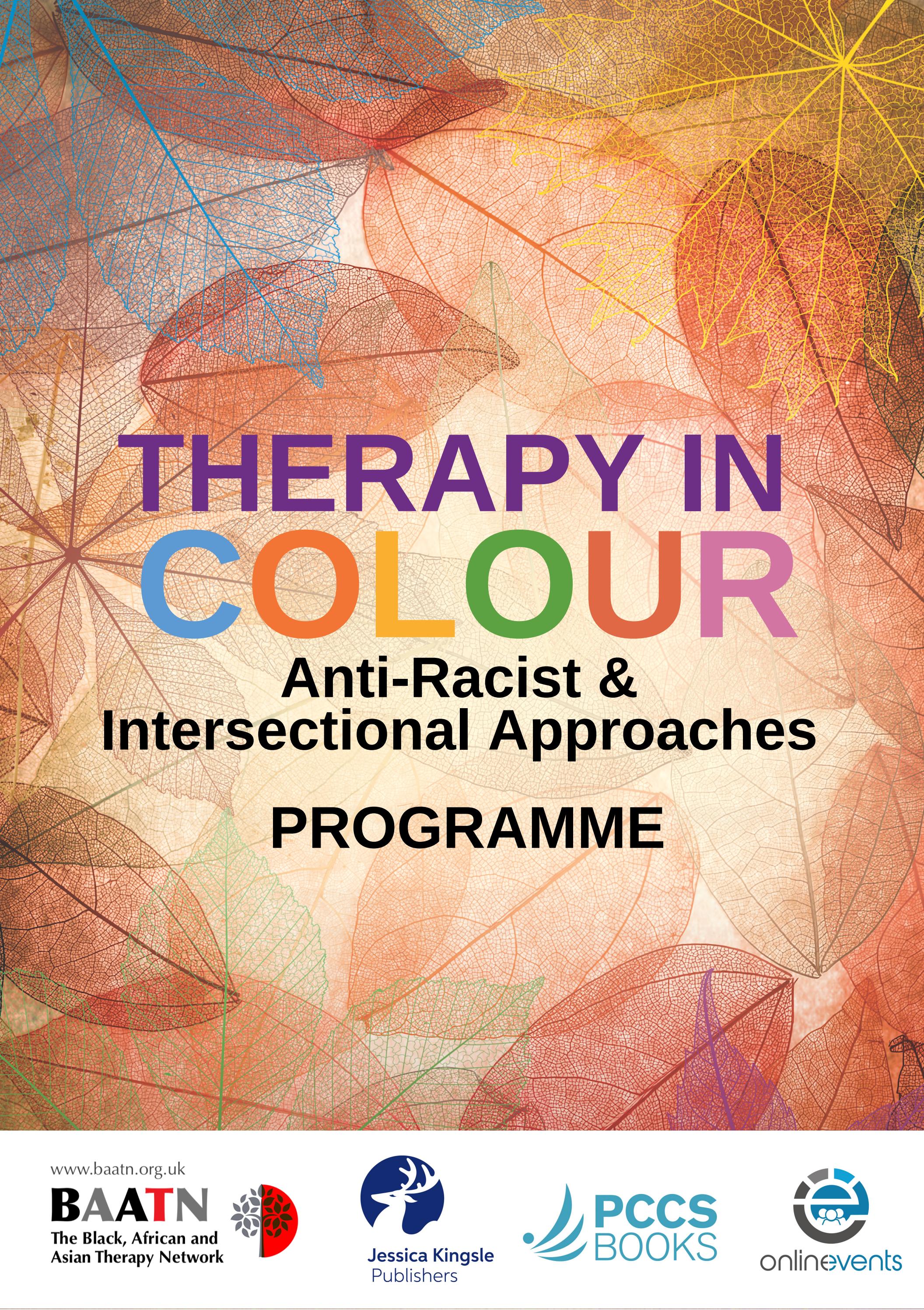 Programme - Therapy in Colour: Anti-Racist & Intersectional Approaches ...