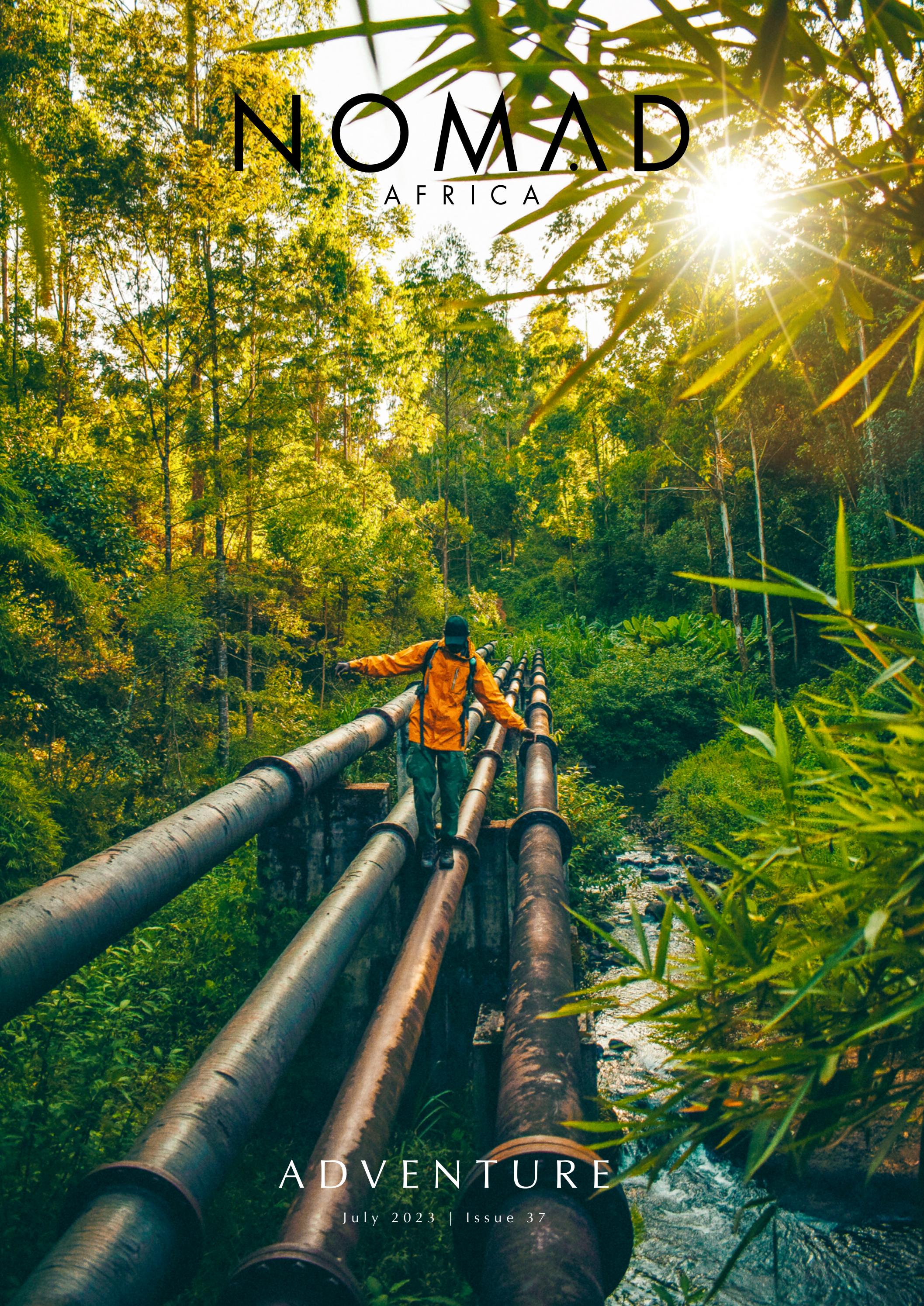 Nomad 37 | Adventure Issue by Nomad Africa - Issuu