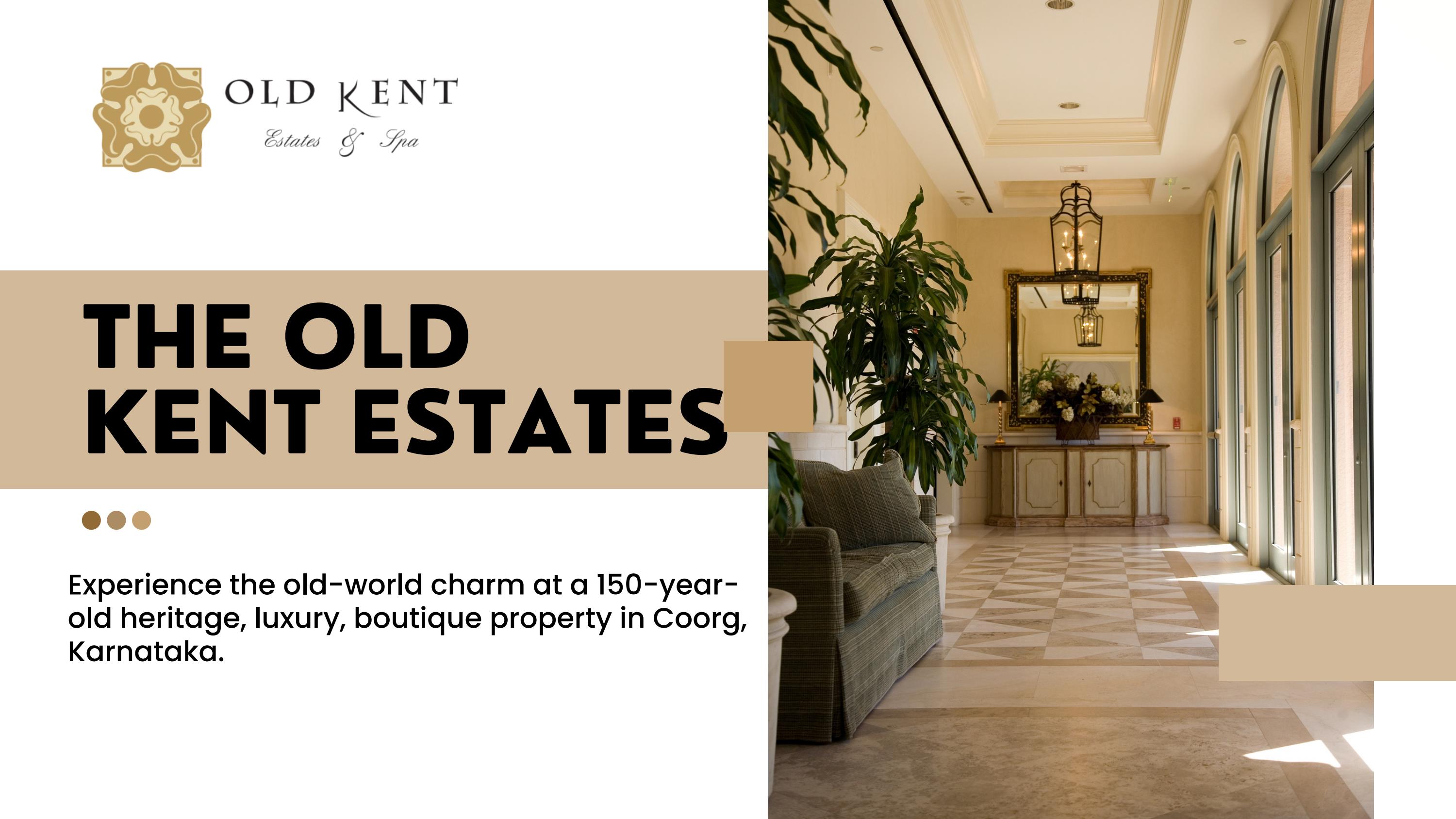 The Old Kent Estates - Best Luxury Resorts in Madikeri by Antique ...