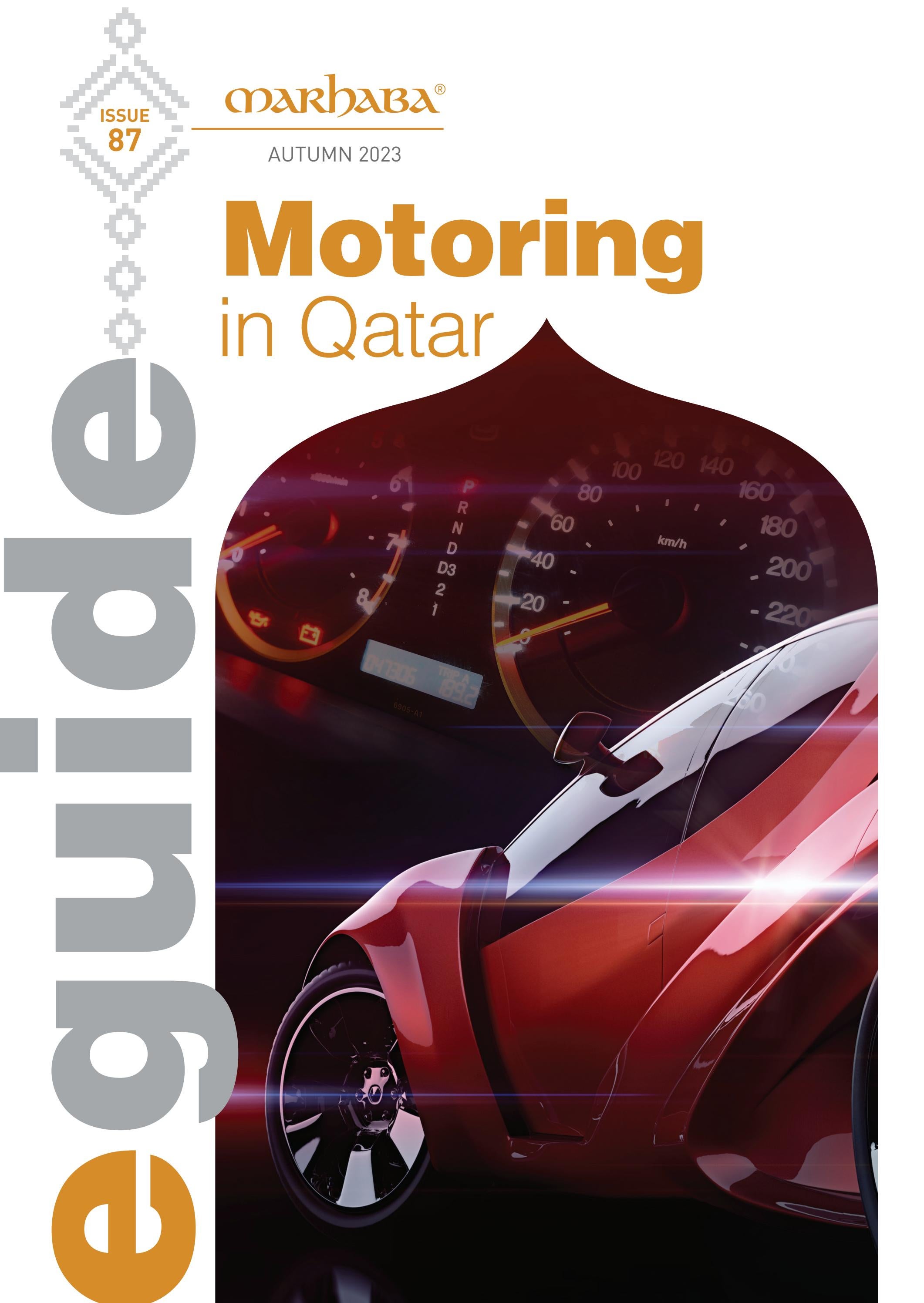 Motoring in Qatar: Autumn 2023 by Marhaba Information Guide, Qatar - Issuu