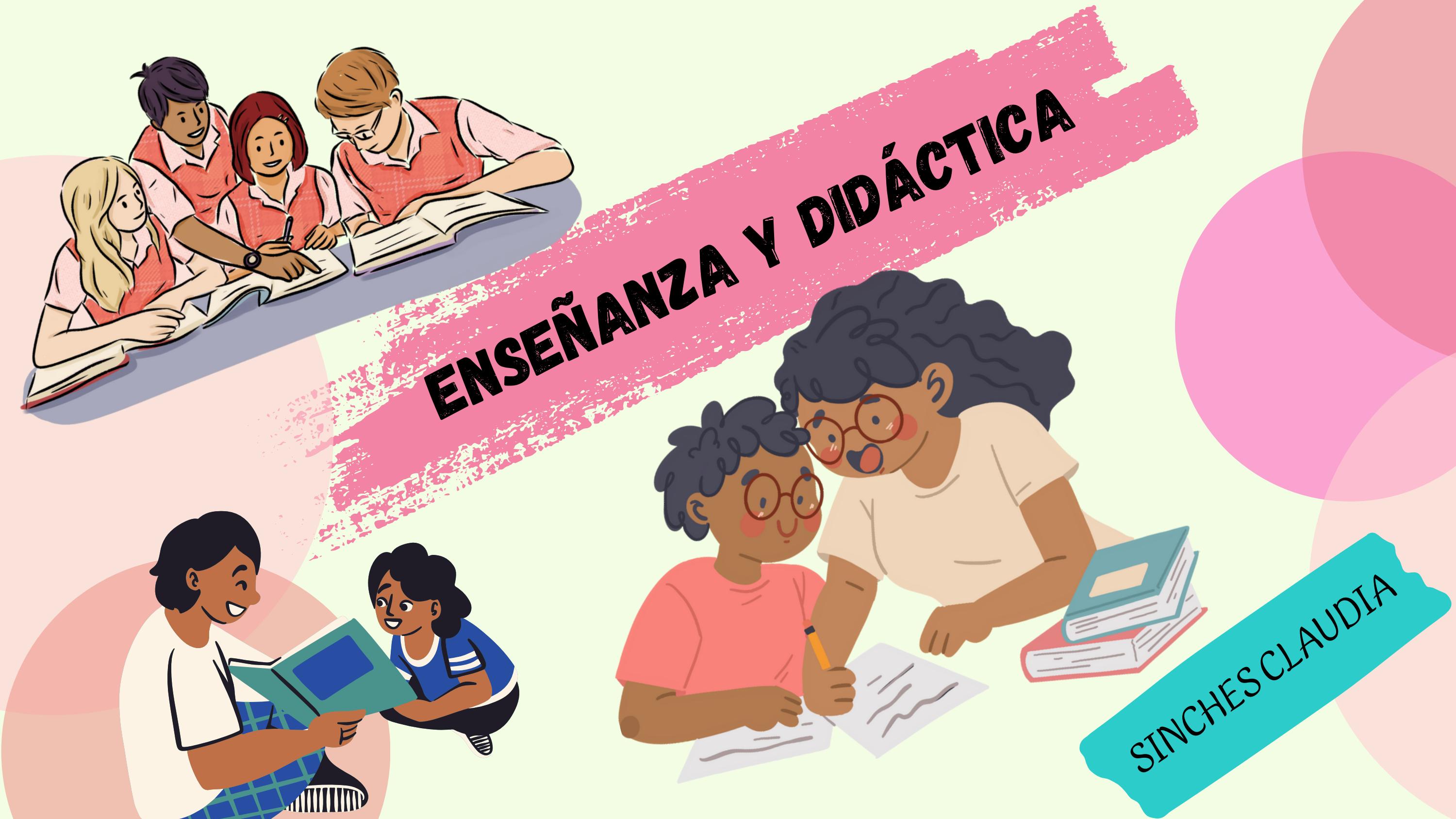 ENSEÑANZA Y DIDÁCTICA. by Klau Sinches - Issuu