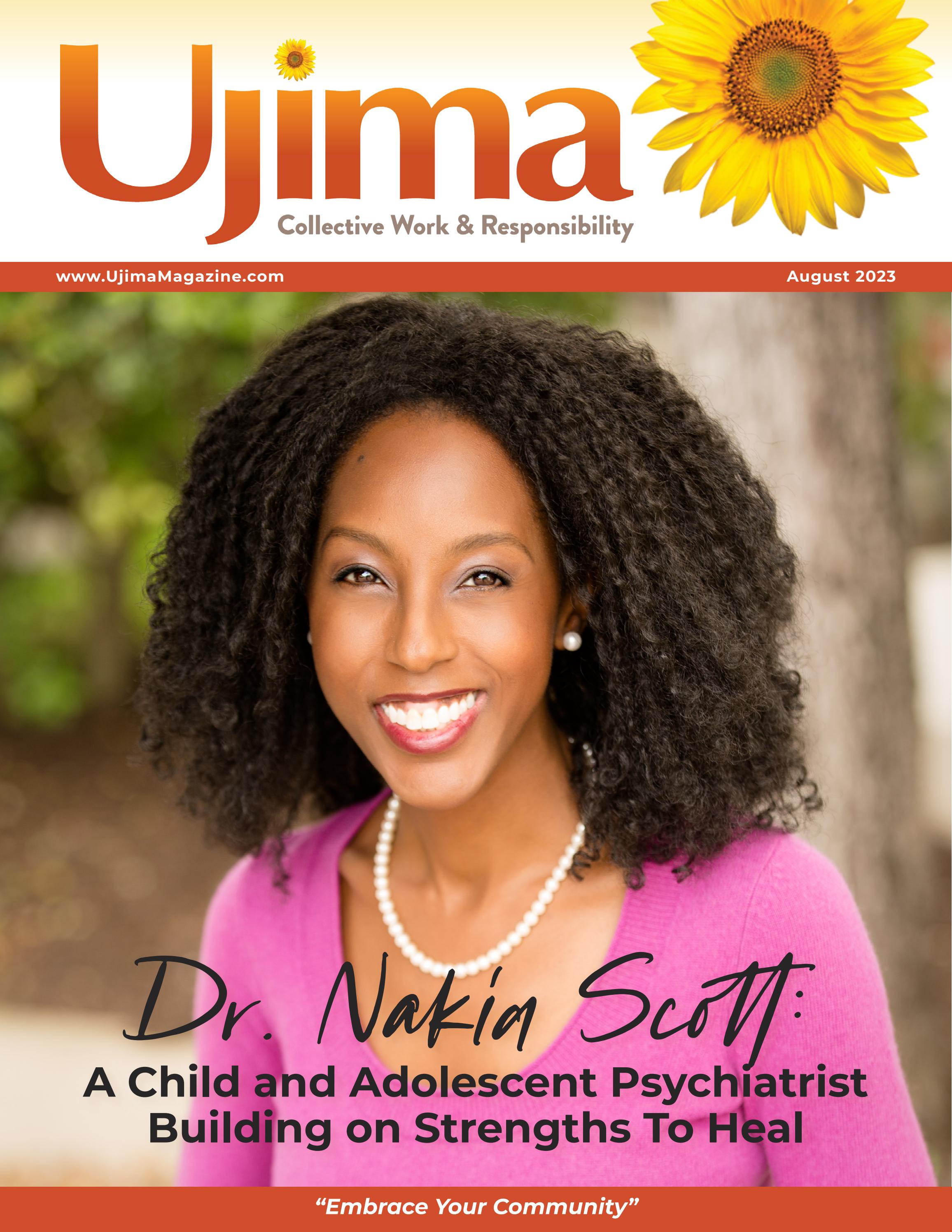Dr. Nakia Scott: Building On Strengths To Heal by Ujima Magazine - Issuu