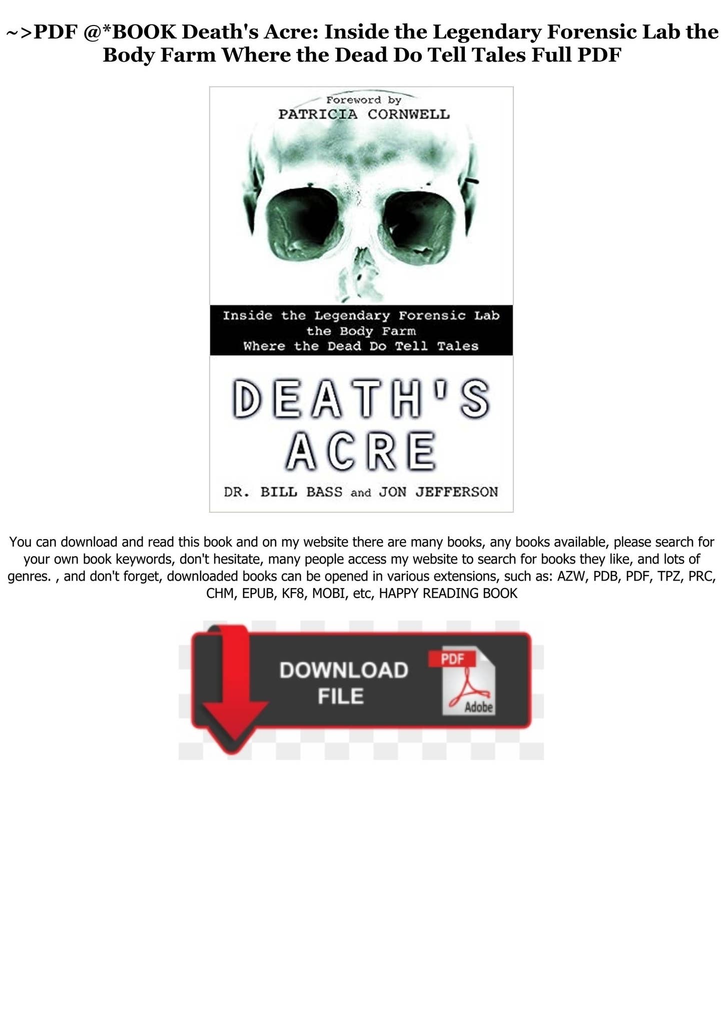 BEST PDF Death's Acre: Inside the Legendary Forensic Lab the Body Farm ...