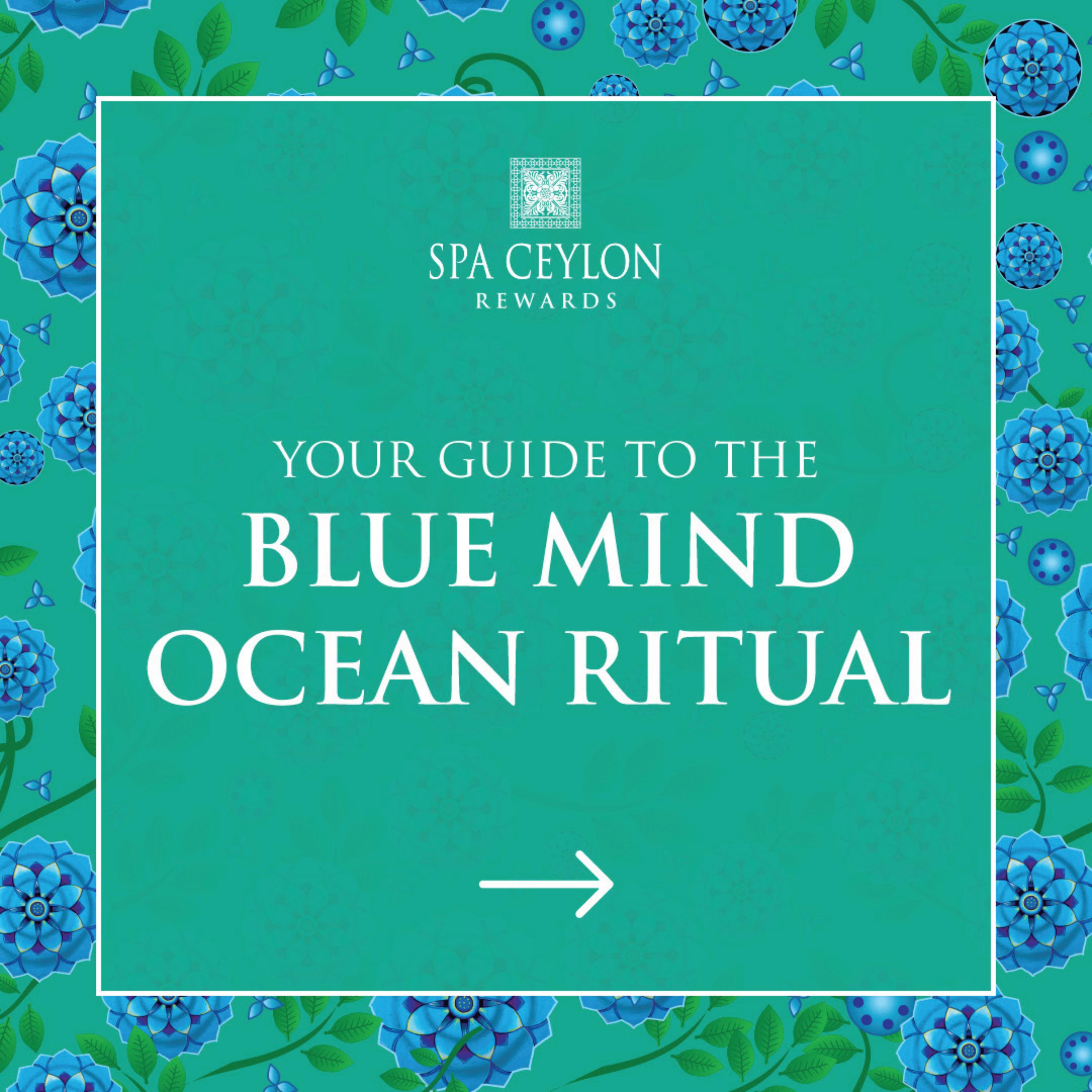 Blue Mind Ocean Ritual - Guide by Spa Ceylon Luxury Ayurveda - Issuu