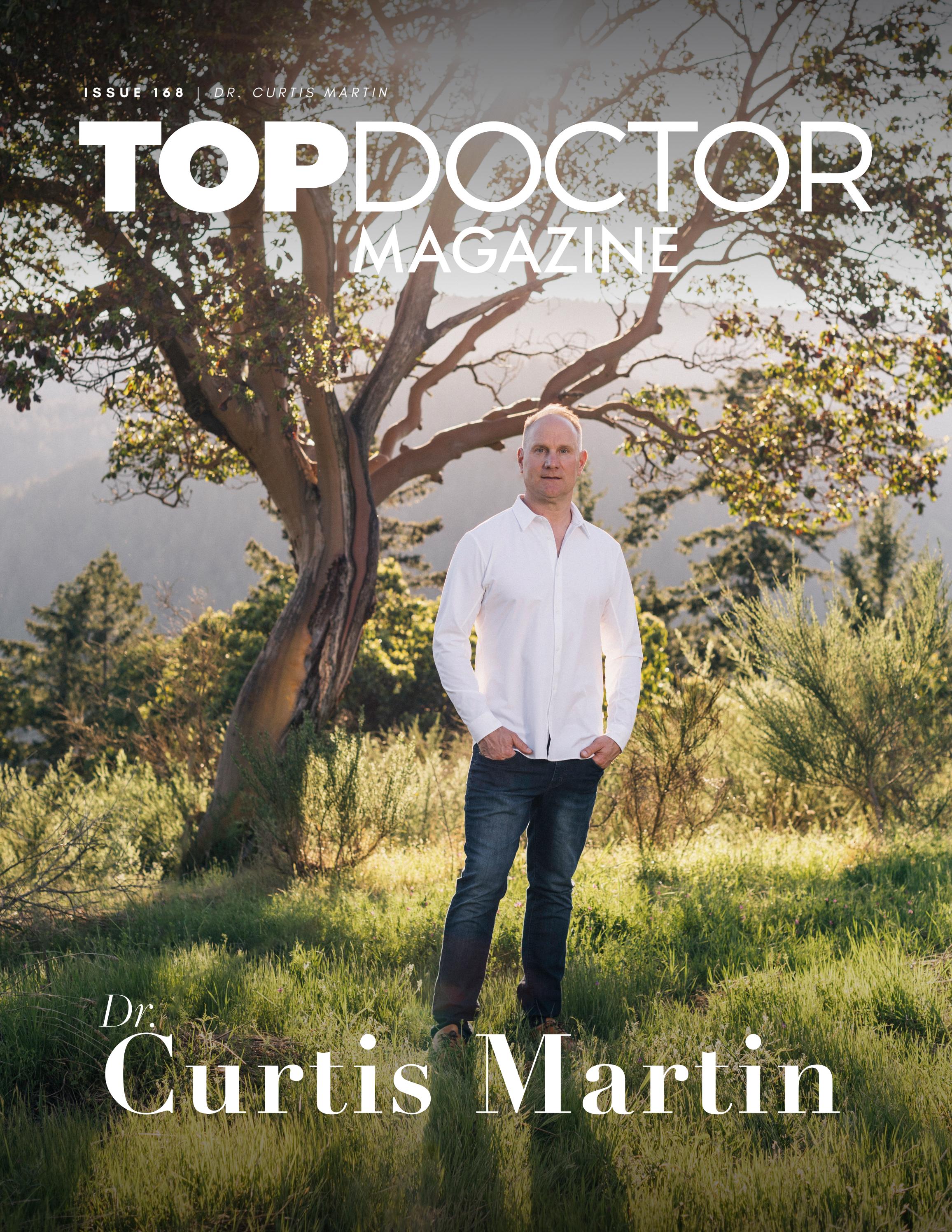 Issue 168 - Dr. Curtis Martin by topdoctormagazine - Issuu