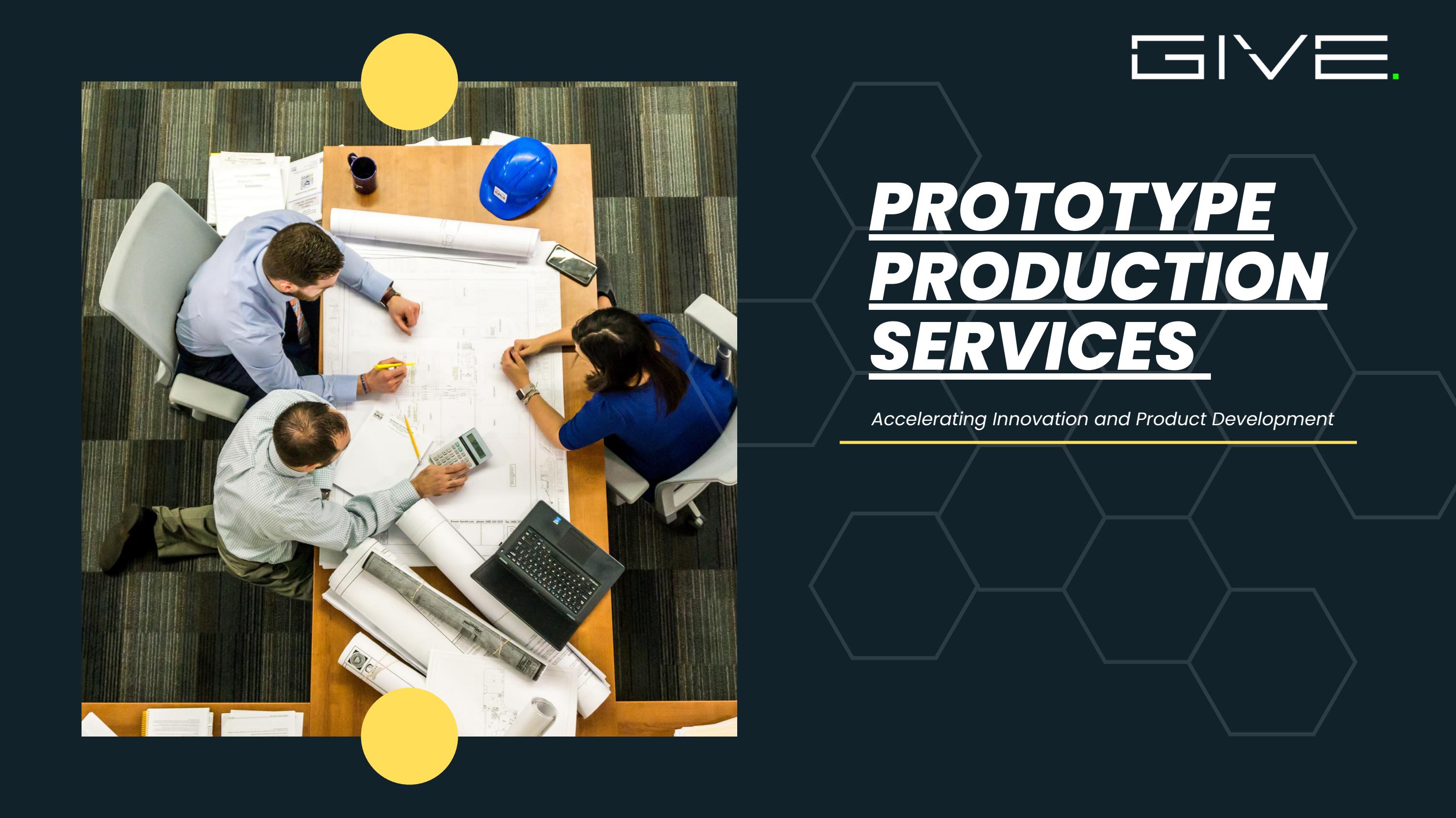 Prototyping the Future: Unleashing Innovation with Give-Engineering's ...