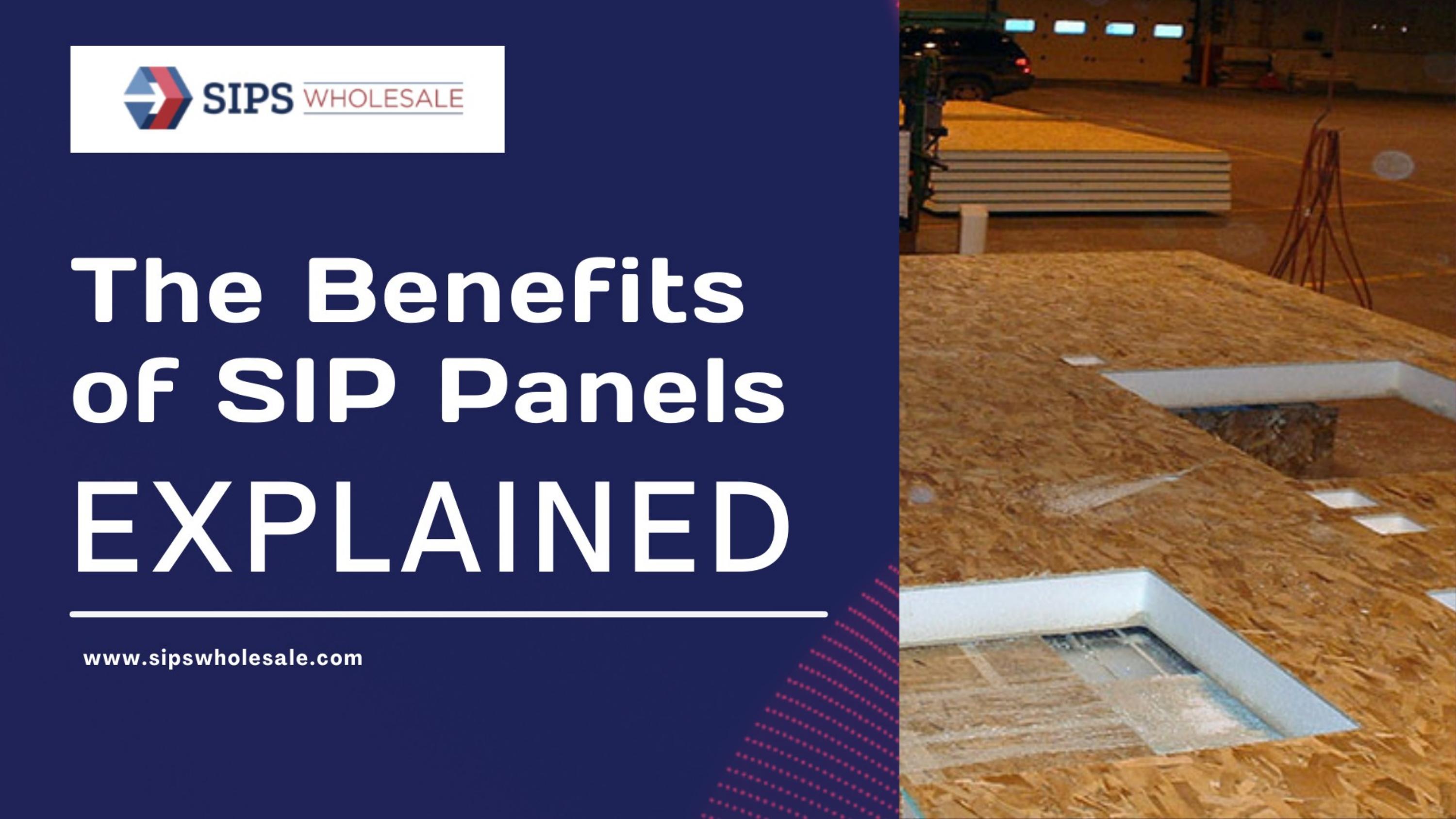 The Benefits of SIP Panels Explained by sipswholesale - Issuu