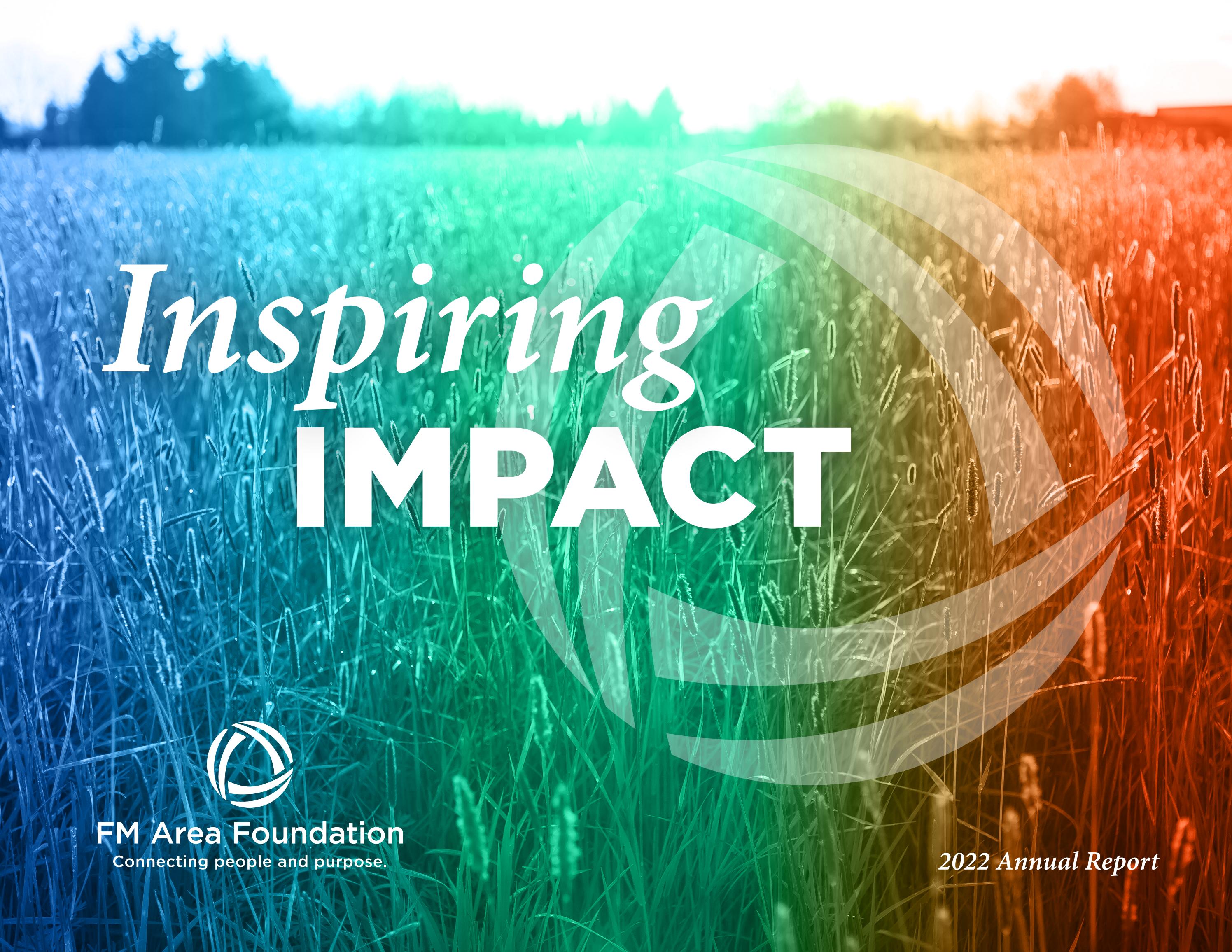 2022 FM Area Foundation Annual Report by FM Area Foundation - Issuu