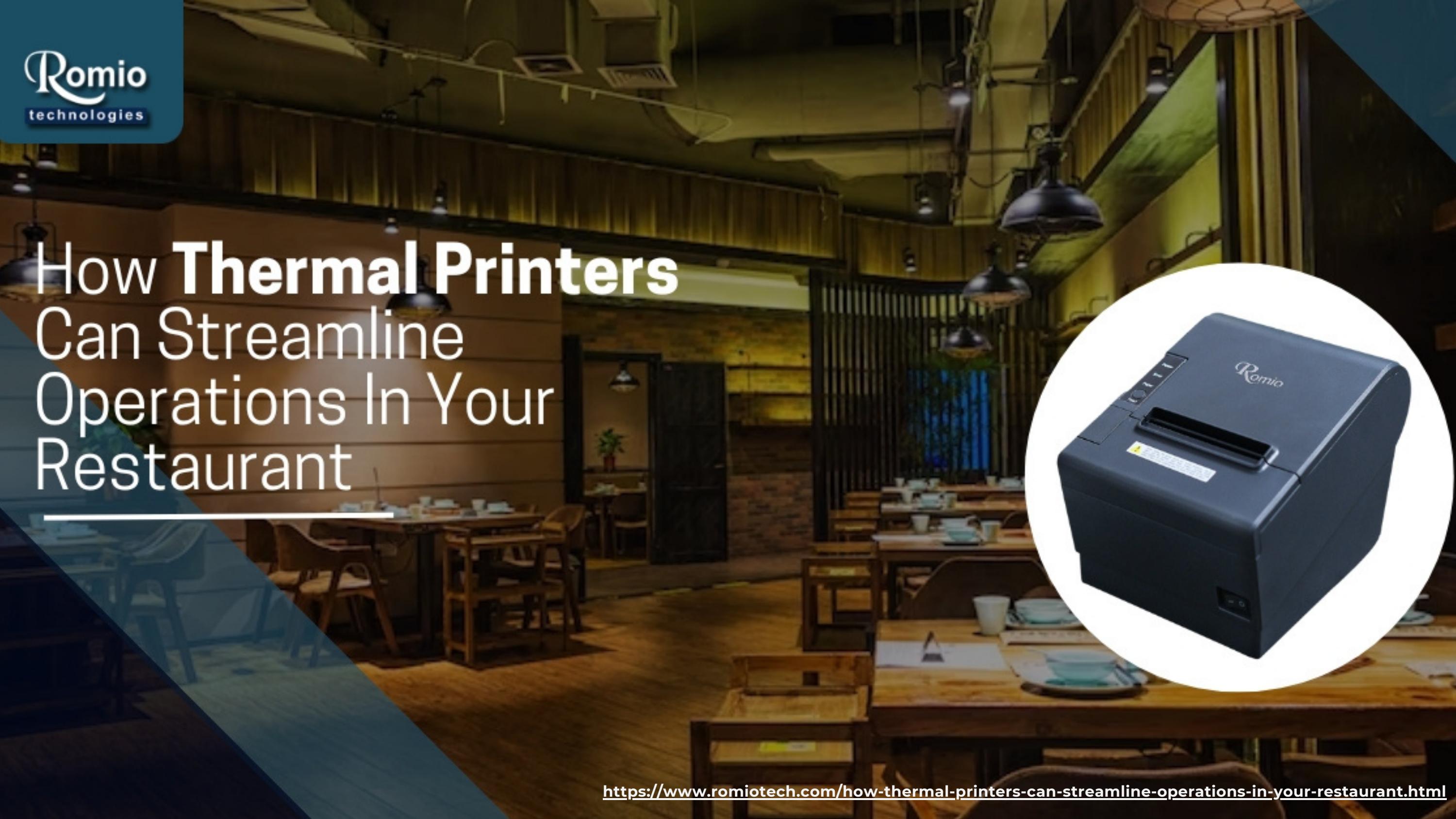 How Thermal Printers Can Streamline Operations In Your Restaurant by ...