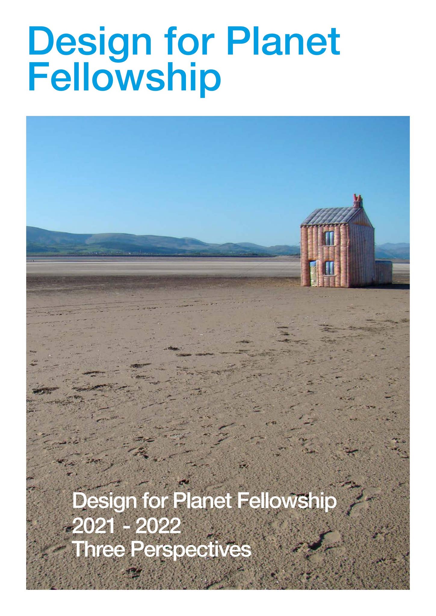 Design for Planet Fellowships: Three Perspectives by Design Council - Issuu