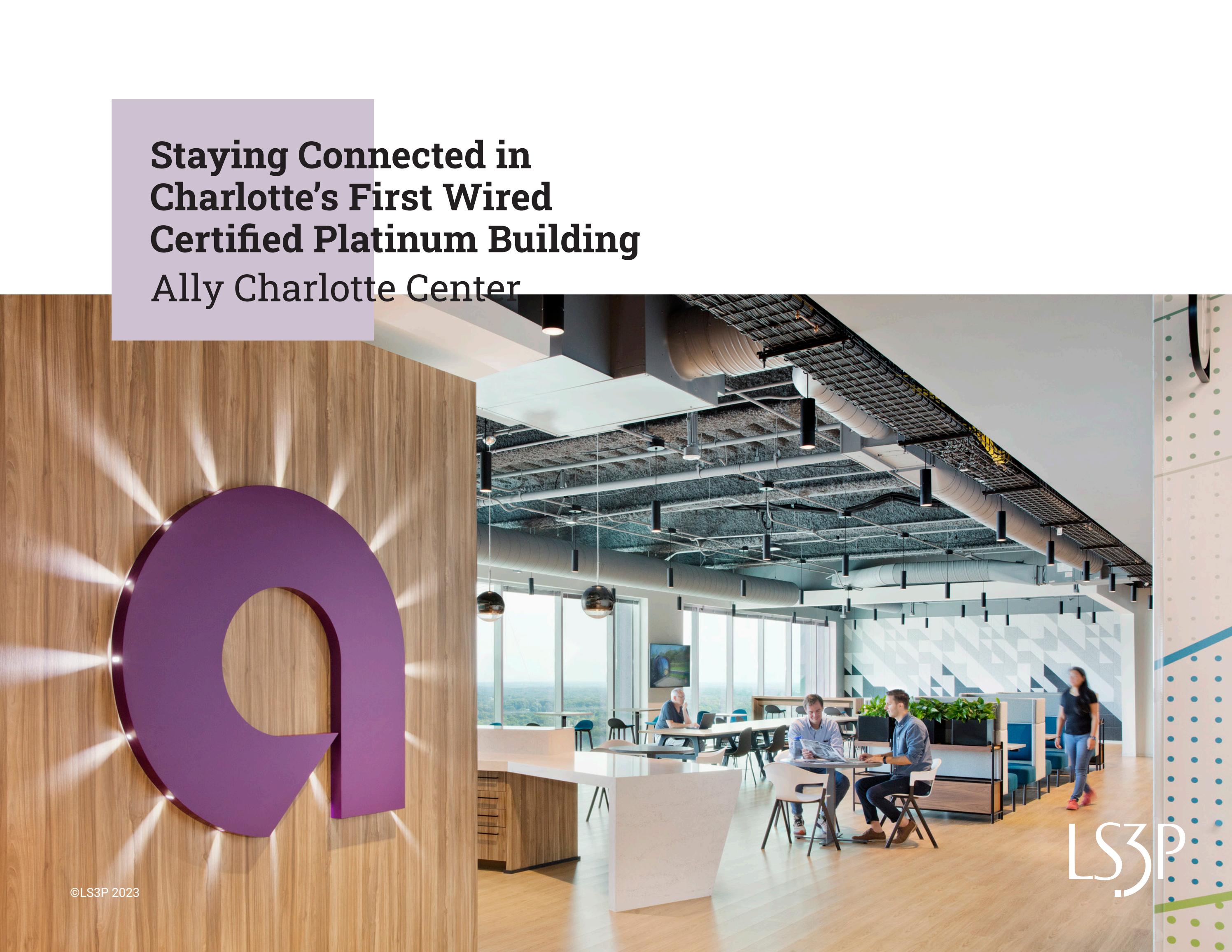Staying Connected in Charlotte's First Wired Certified Platinum ...