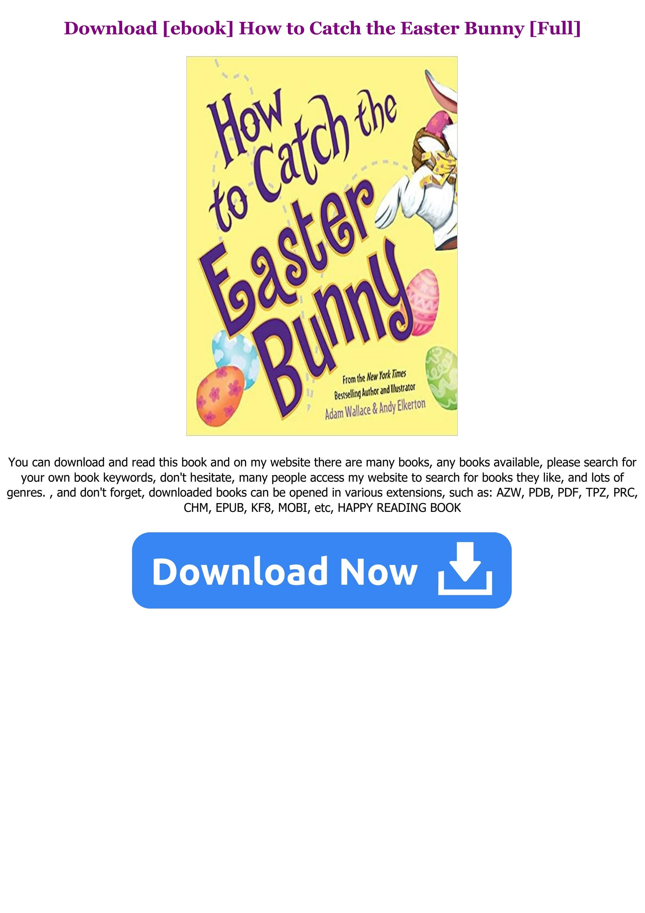 [PDF] How to Catch the Easter Bunny Full AudioBook by trentonlawson - Issuu