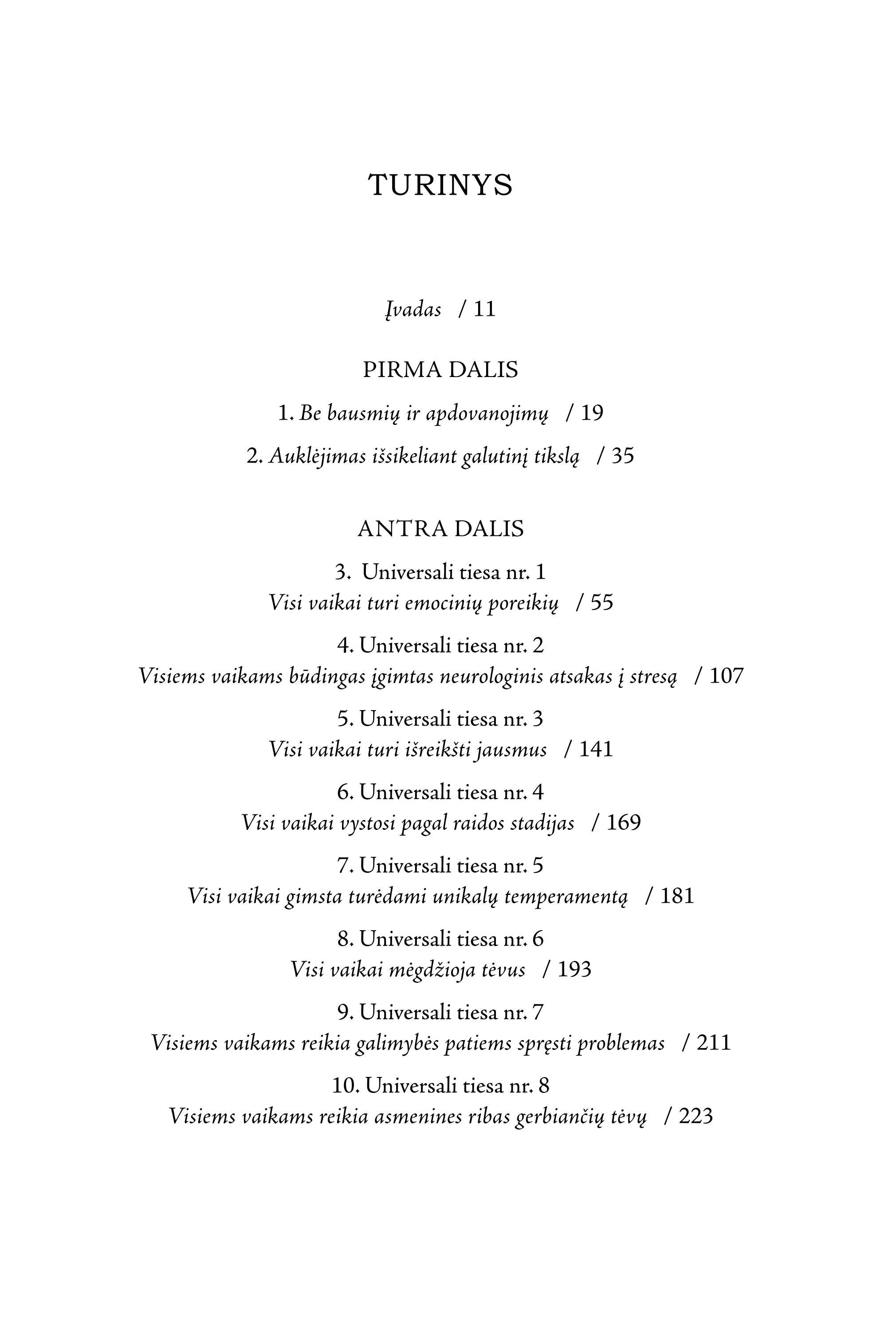 Tėvystės pokytis. Dešimt universalių tiesų, pakeisiančių jūsų auklėjimo ...