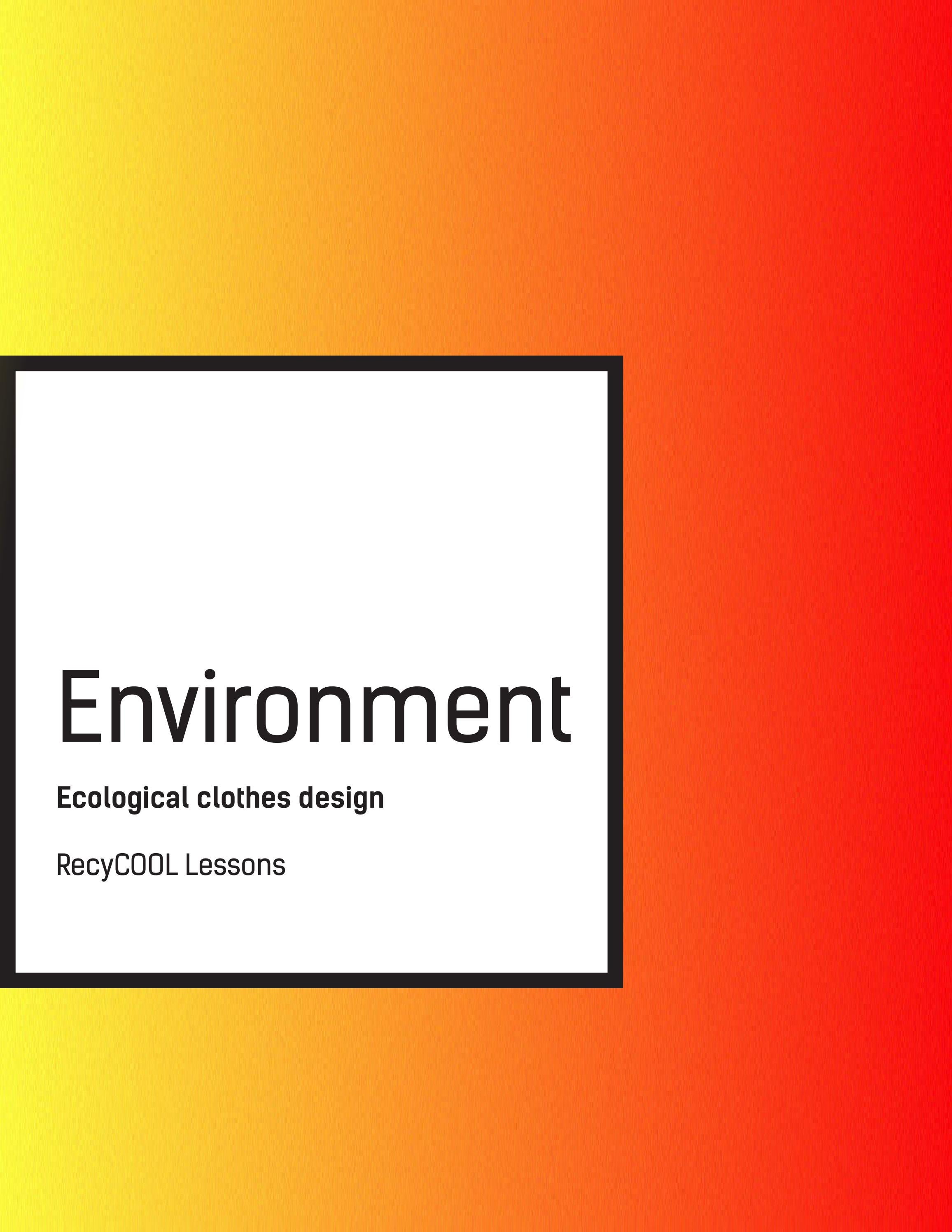 Environment - Ecological clothes design (RecyCOOL Lessons) by nitka.sk ...