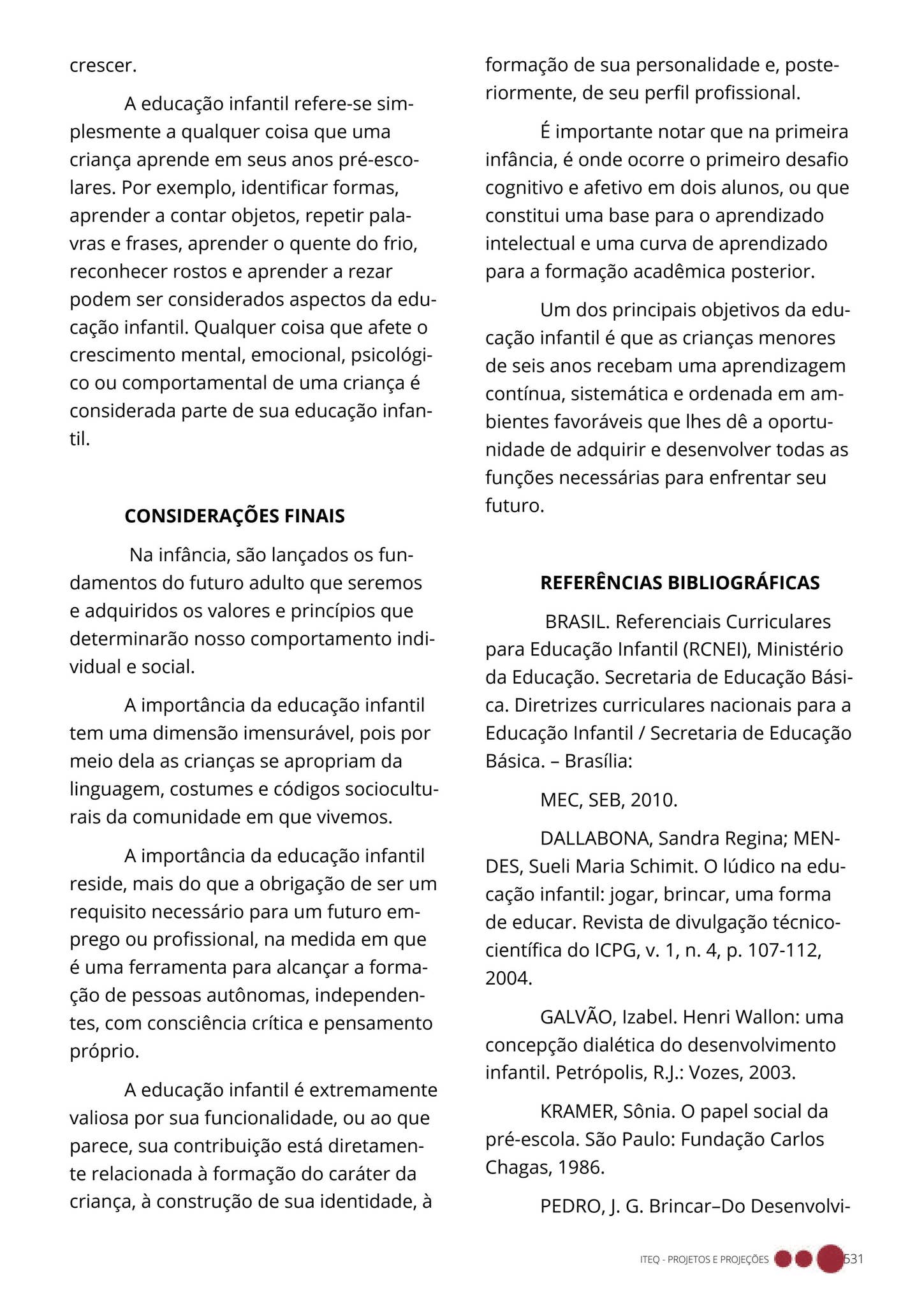 Iteq Educacional Projetos e Projeções v.5. n.6 2022 by ITEQ Educacional ...