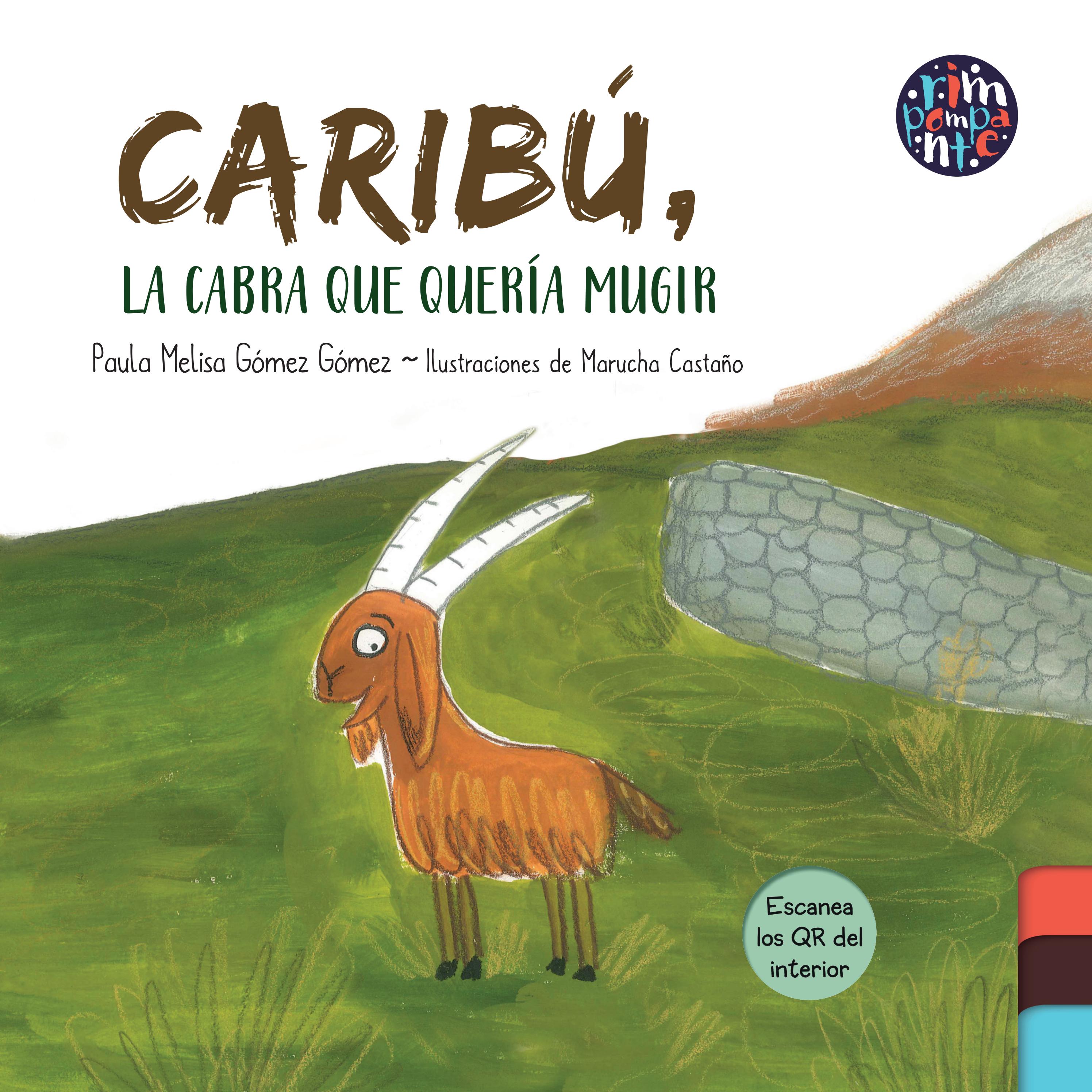 Caribú, la cabra que quería mugir by BABIDI-BÚ - Issuu