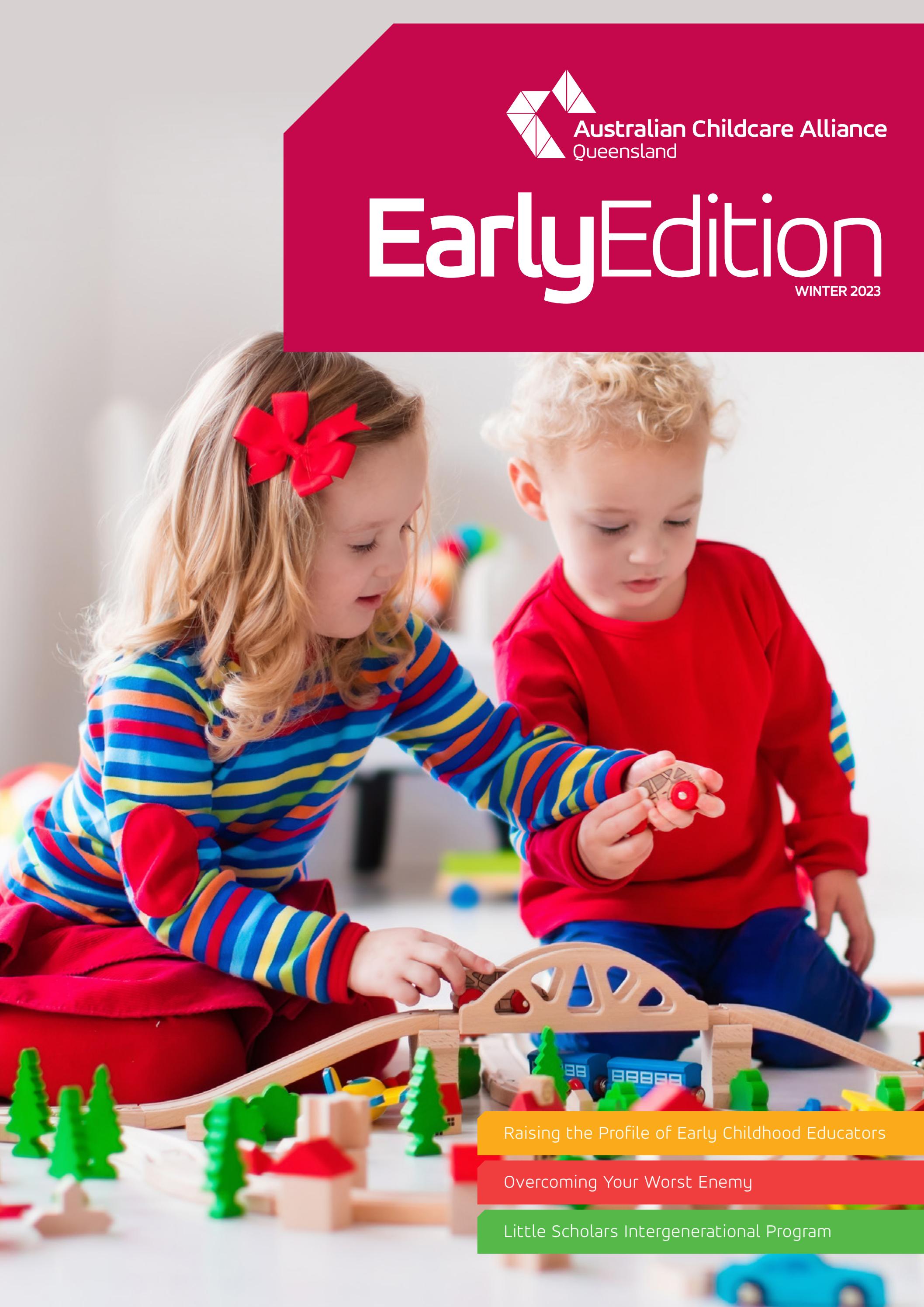 2023 Winter Early Edition By Australian Childcare Alliance Queensland