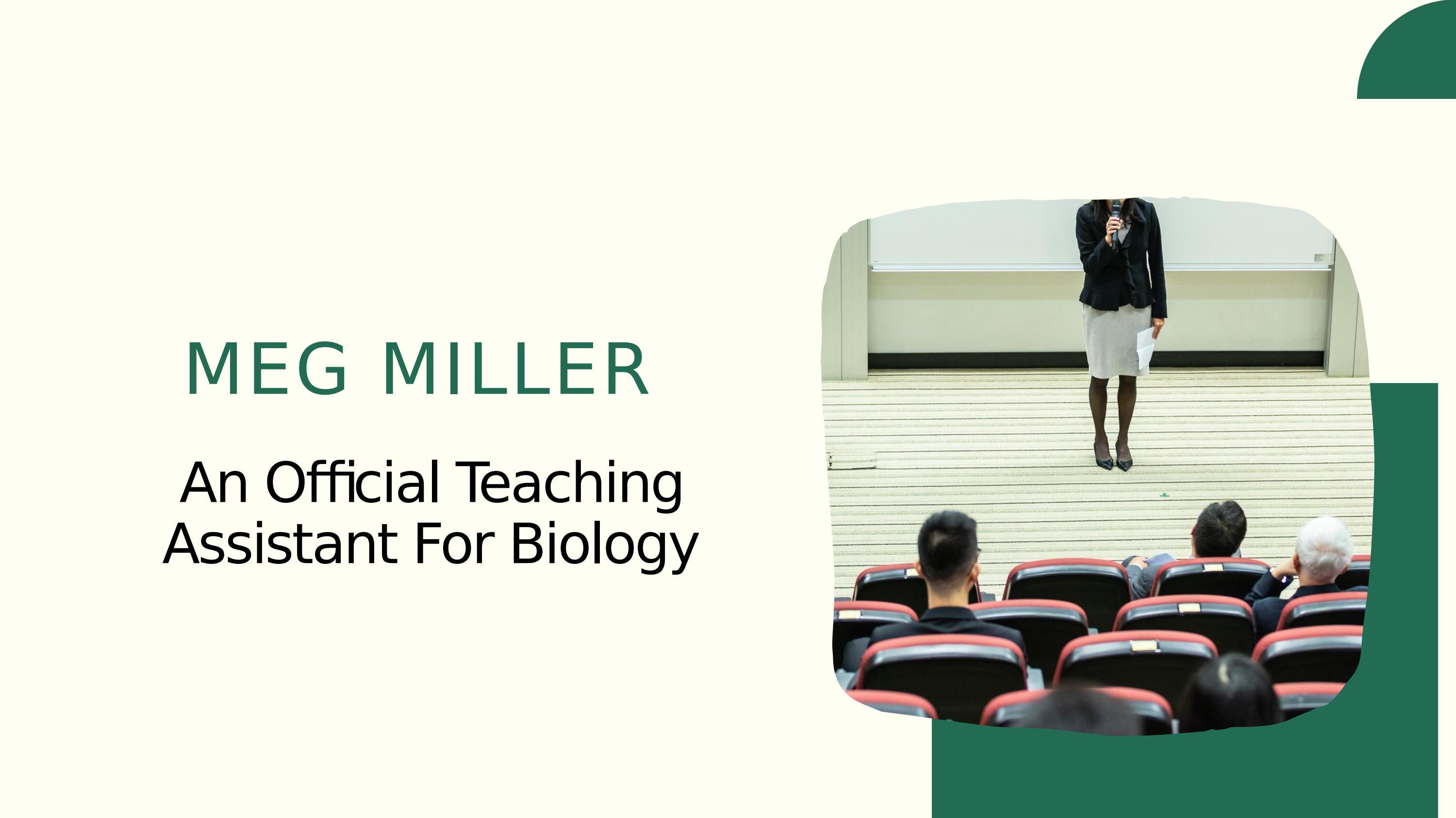 Meg Miller - An Official Teaching Assistant For Biology by Meg Miller ...