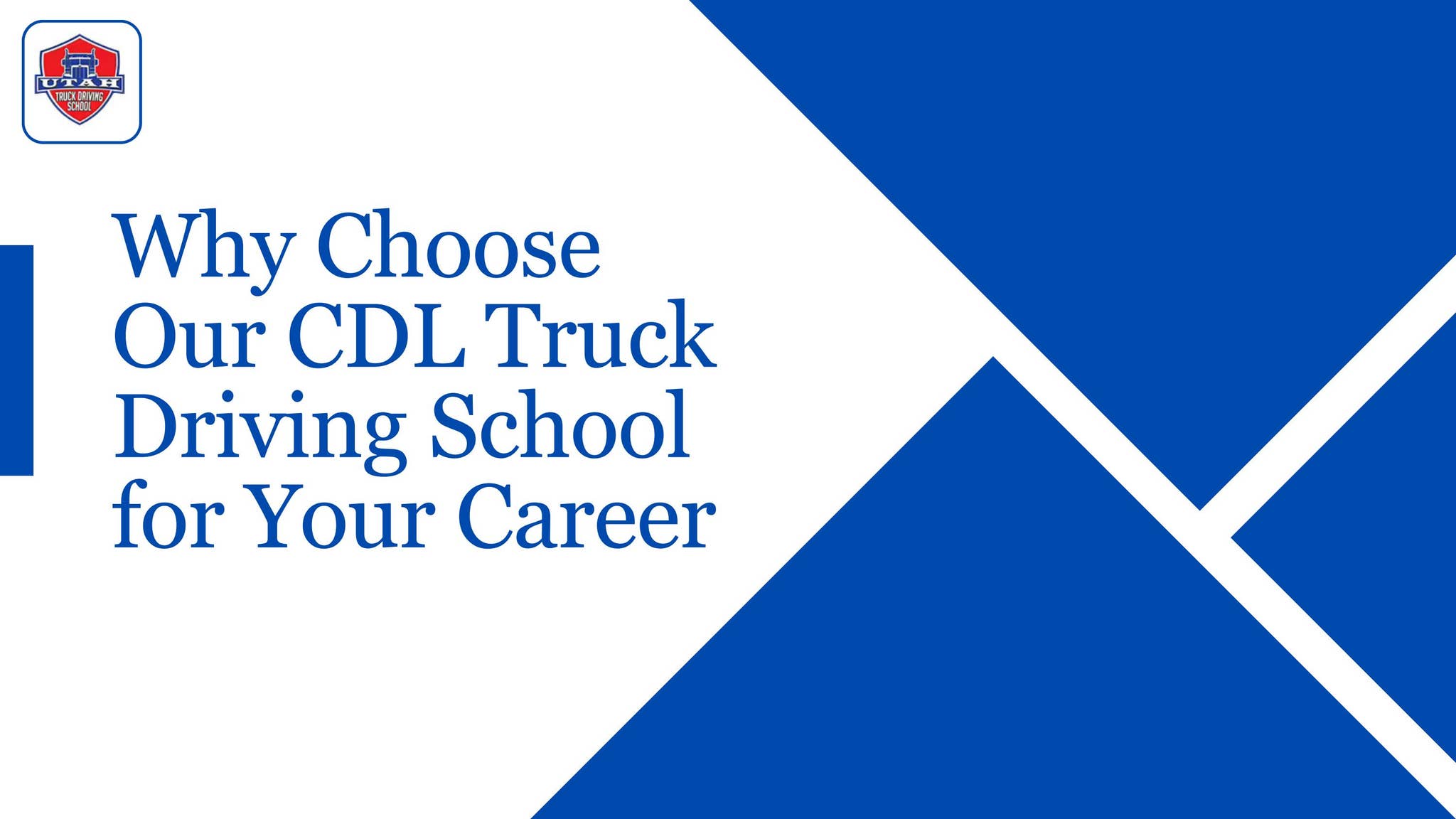Why Choose Our CDL Truck Driving School for Your Career by Utah Truck ...
