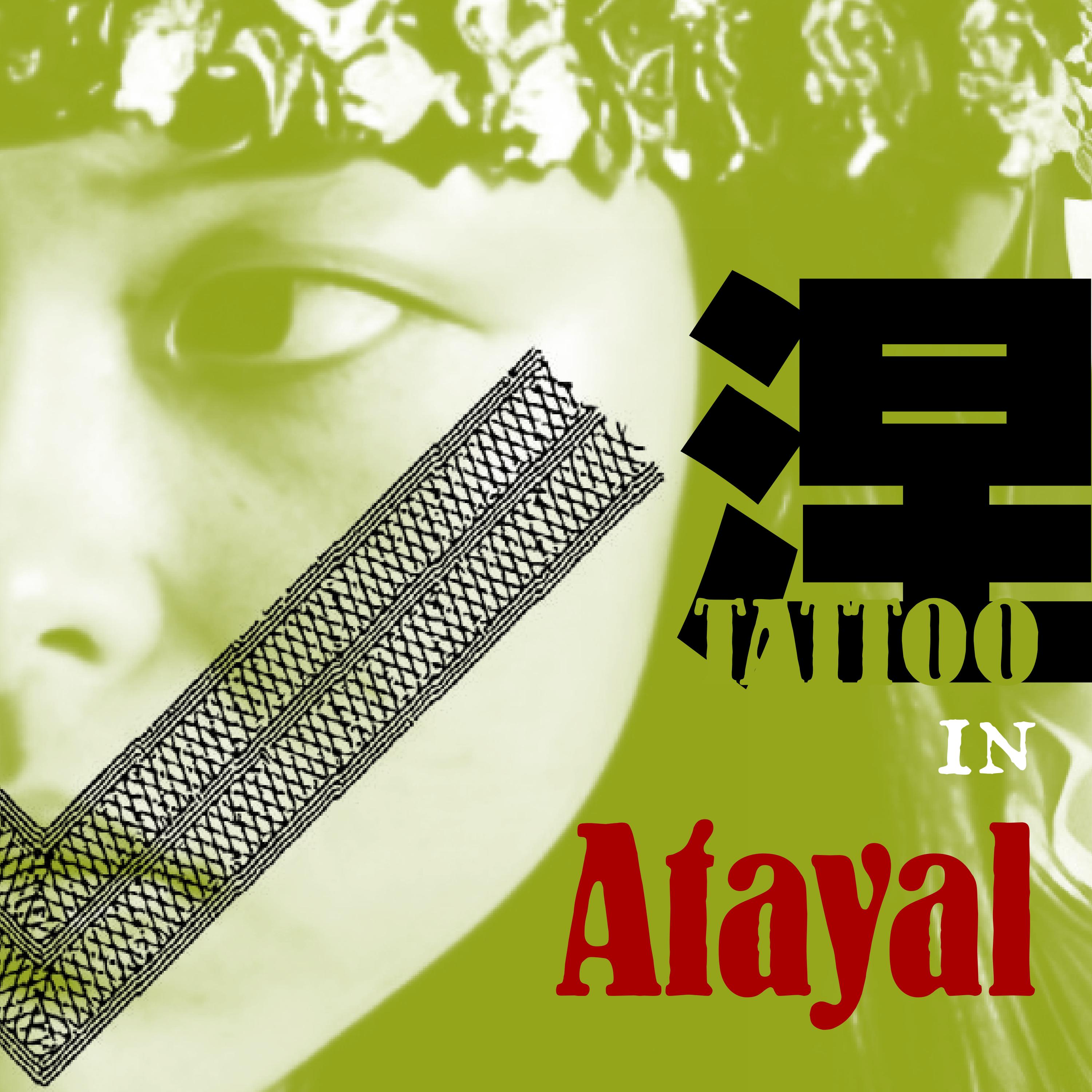 Tattoos in Atayal by Nikki Tian - Issuu