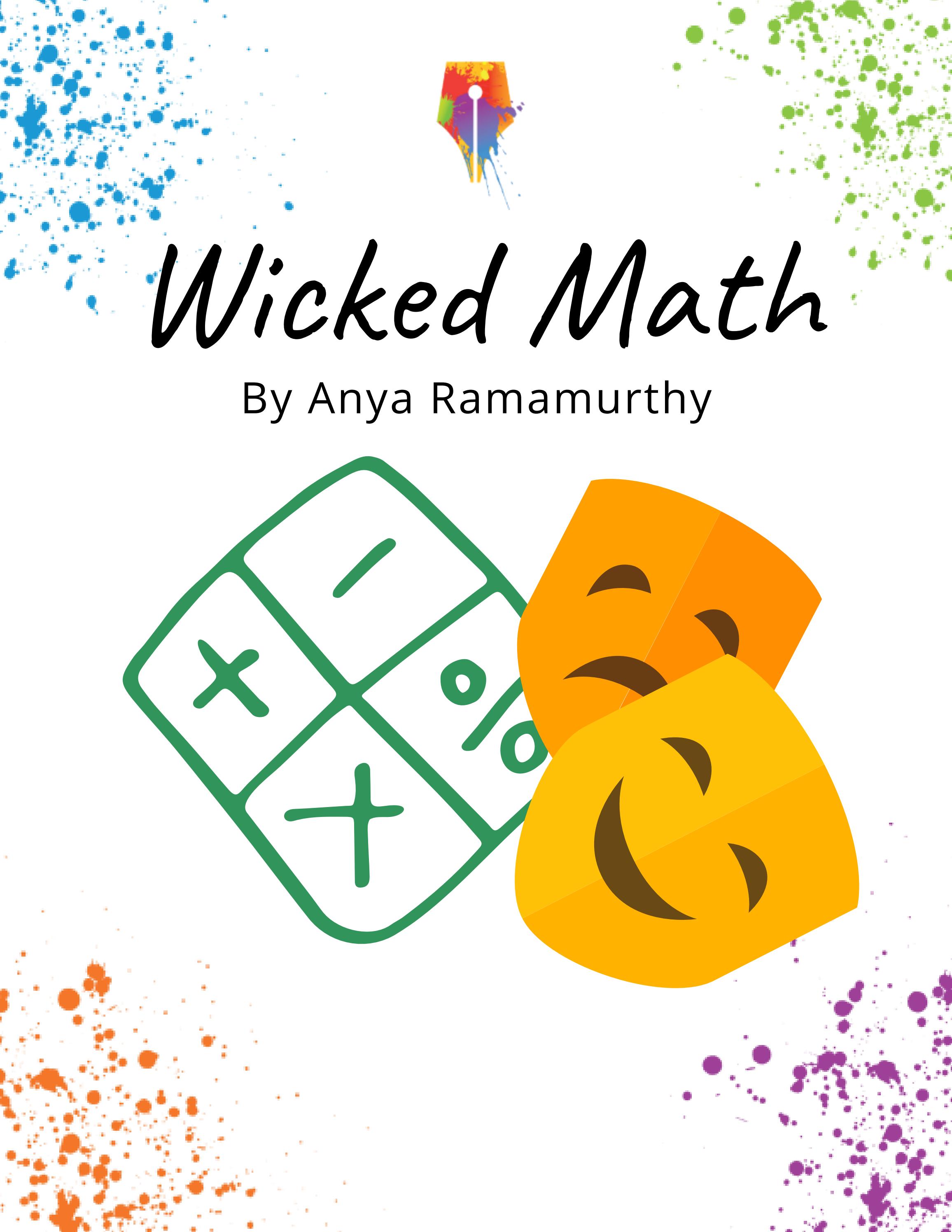 Wicked Math by Anya Ramamurthy by societyofyounginklings - Issuu