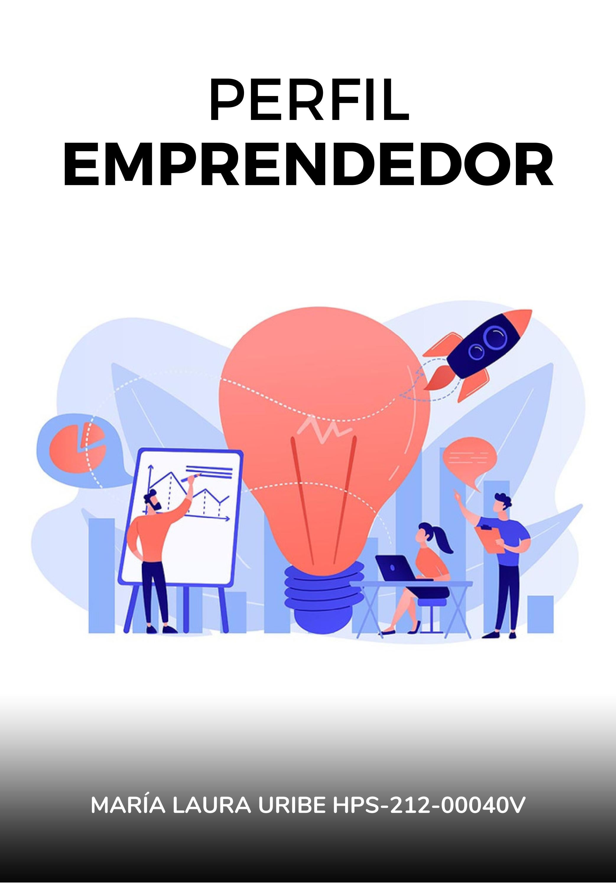 Perfil Emprendedor by Ma Laura Uribe - Issuu