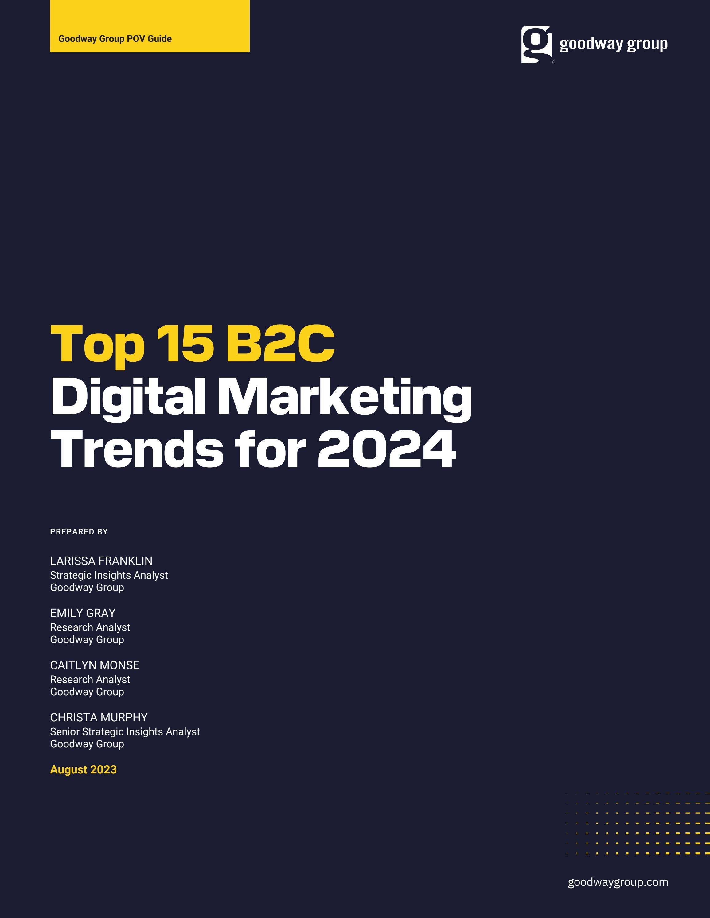 Top 15 B2C Digital Marketing Trends for 2024 by Goodway Group - Issuu