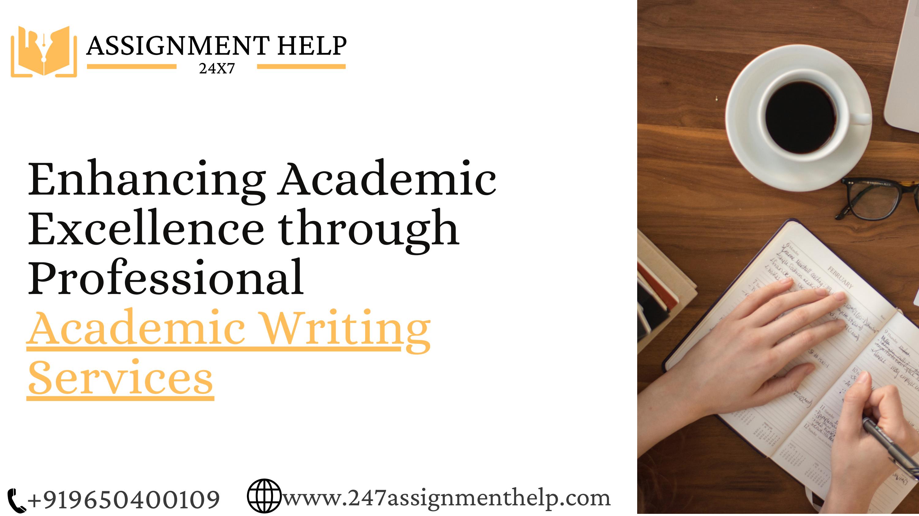 Enhancing Academic Excellence through Professional Academic Writing ...