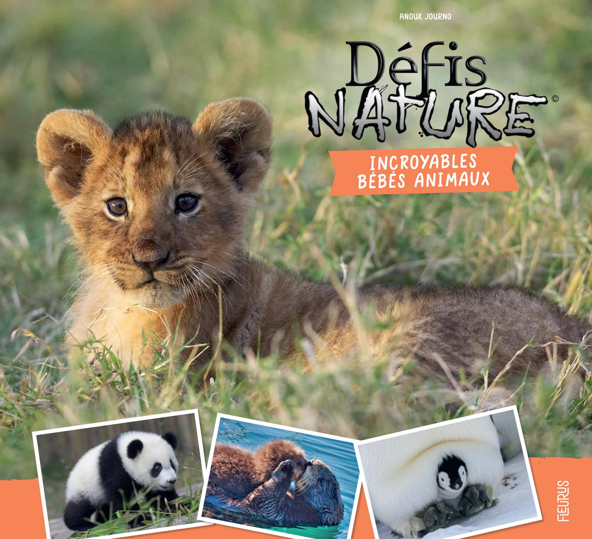 Défis nature - incroyables bébés animaux by Fleurus Editions - Issuu