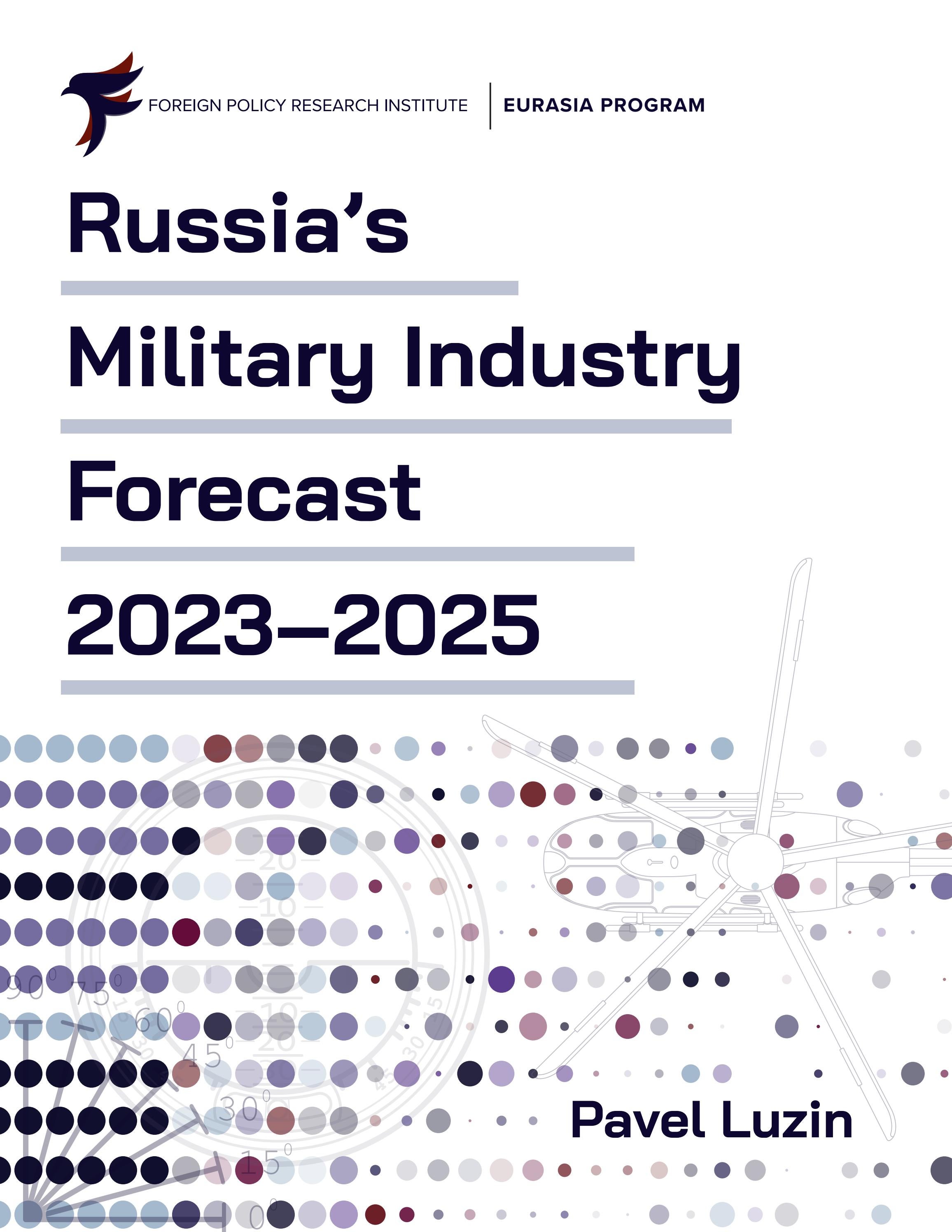 Russia's Military Industry Forecast 2023-2025 by Foreign Policy ...