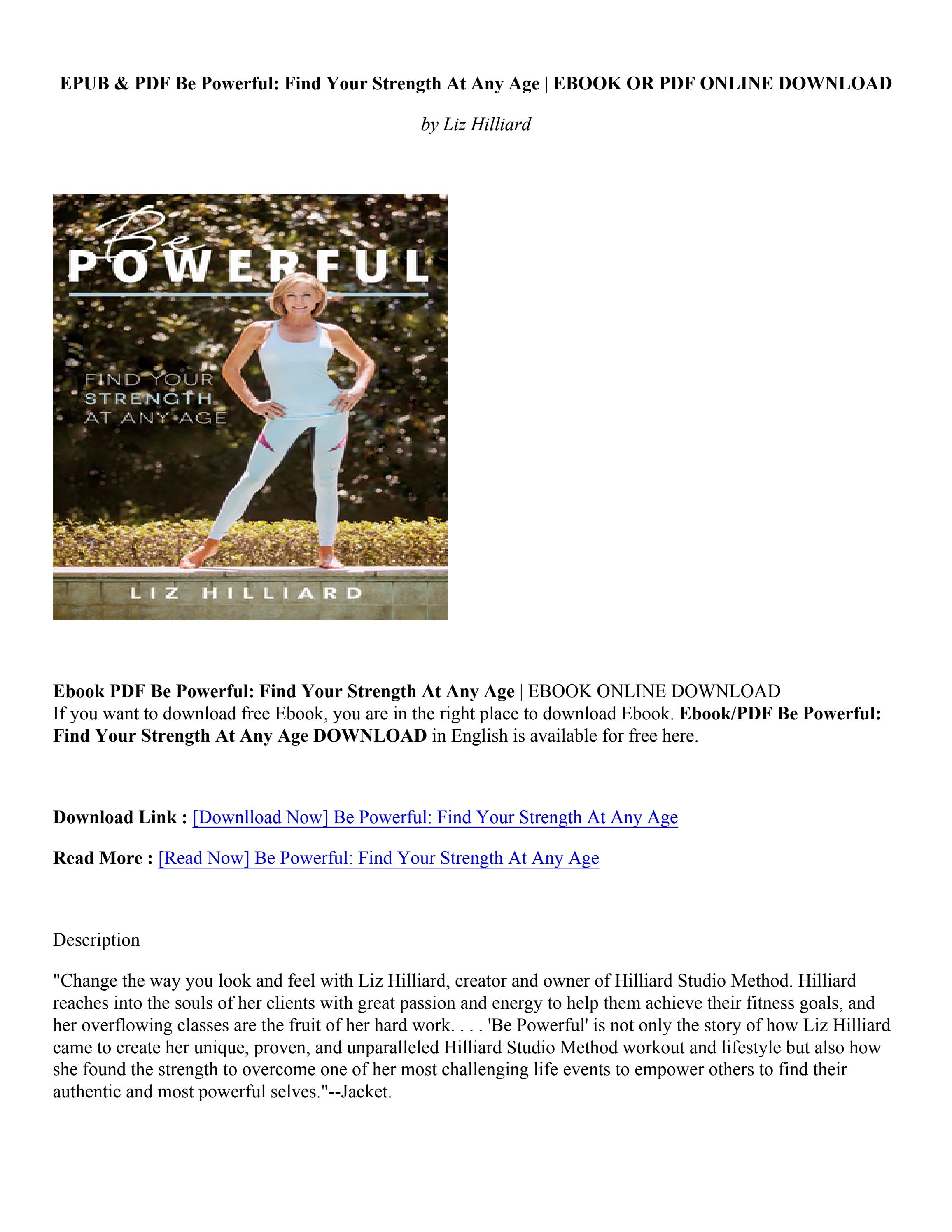 [Download] Be Powerful: Find Your Strength At Any Age - Liz Hilliard by RuthHauke - Issuu
