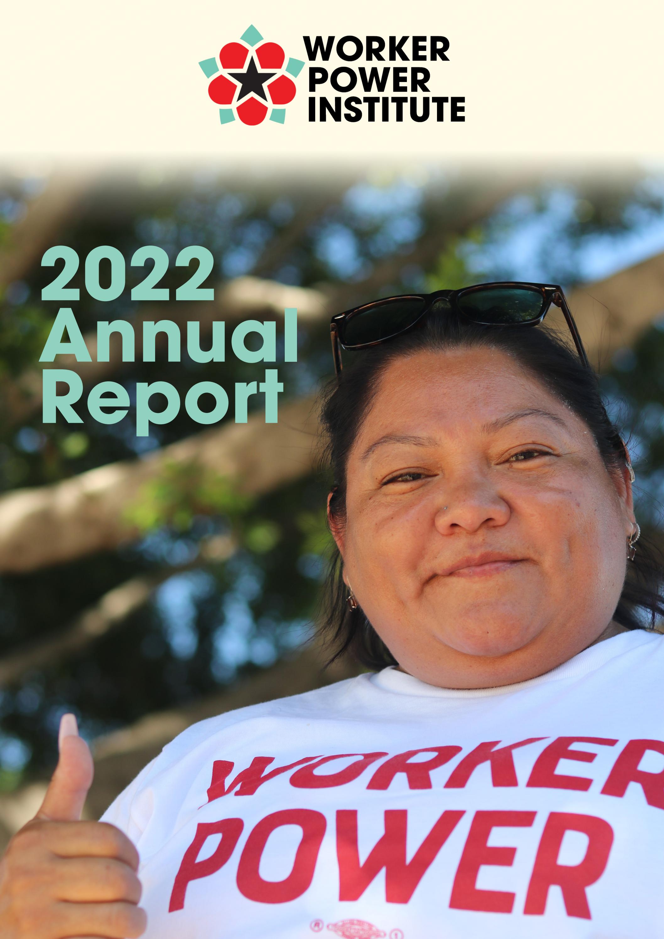 Worker Power Institute Annual Report 2022 by Worker Power & Worker ...