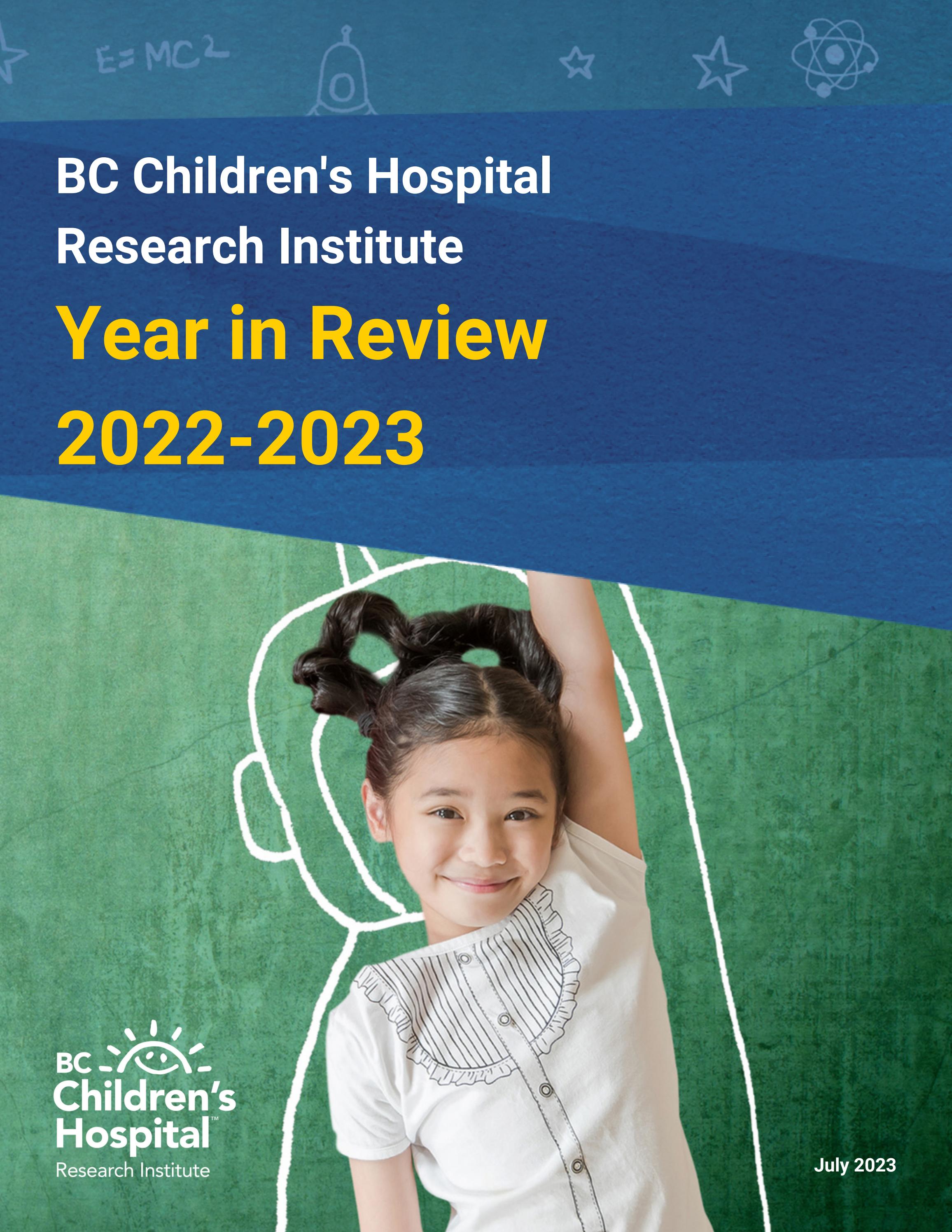BCCHR Year in Review 2022-2023 by BC Children's Hospital Research - Issuu