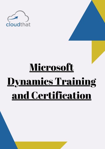Microsoft Dynamics 365 Certification Training CloudThat by Rahul - Issuu