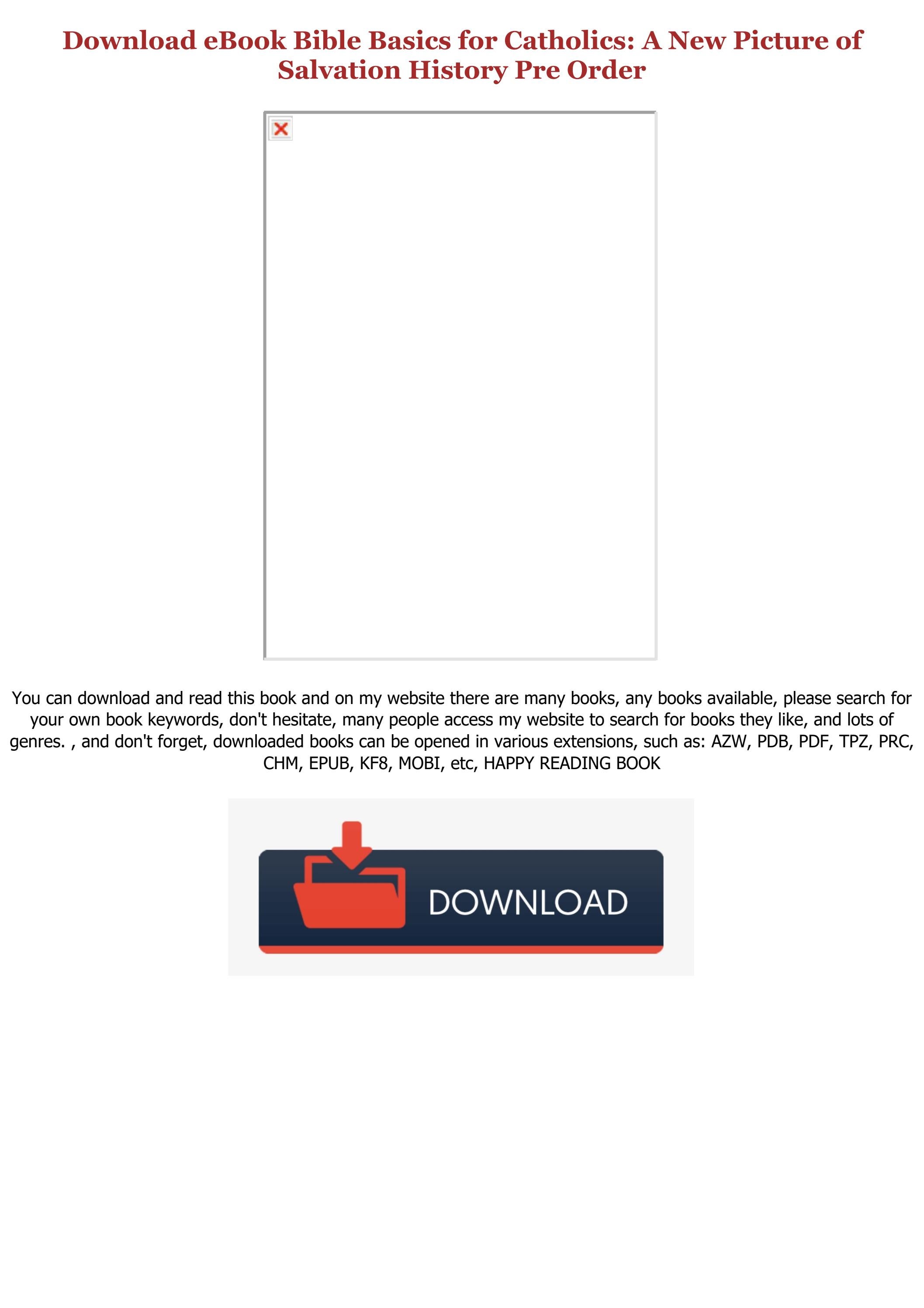 Read Book [PDF] Bible Basics for Catholics: A New Picture of Salvation ...