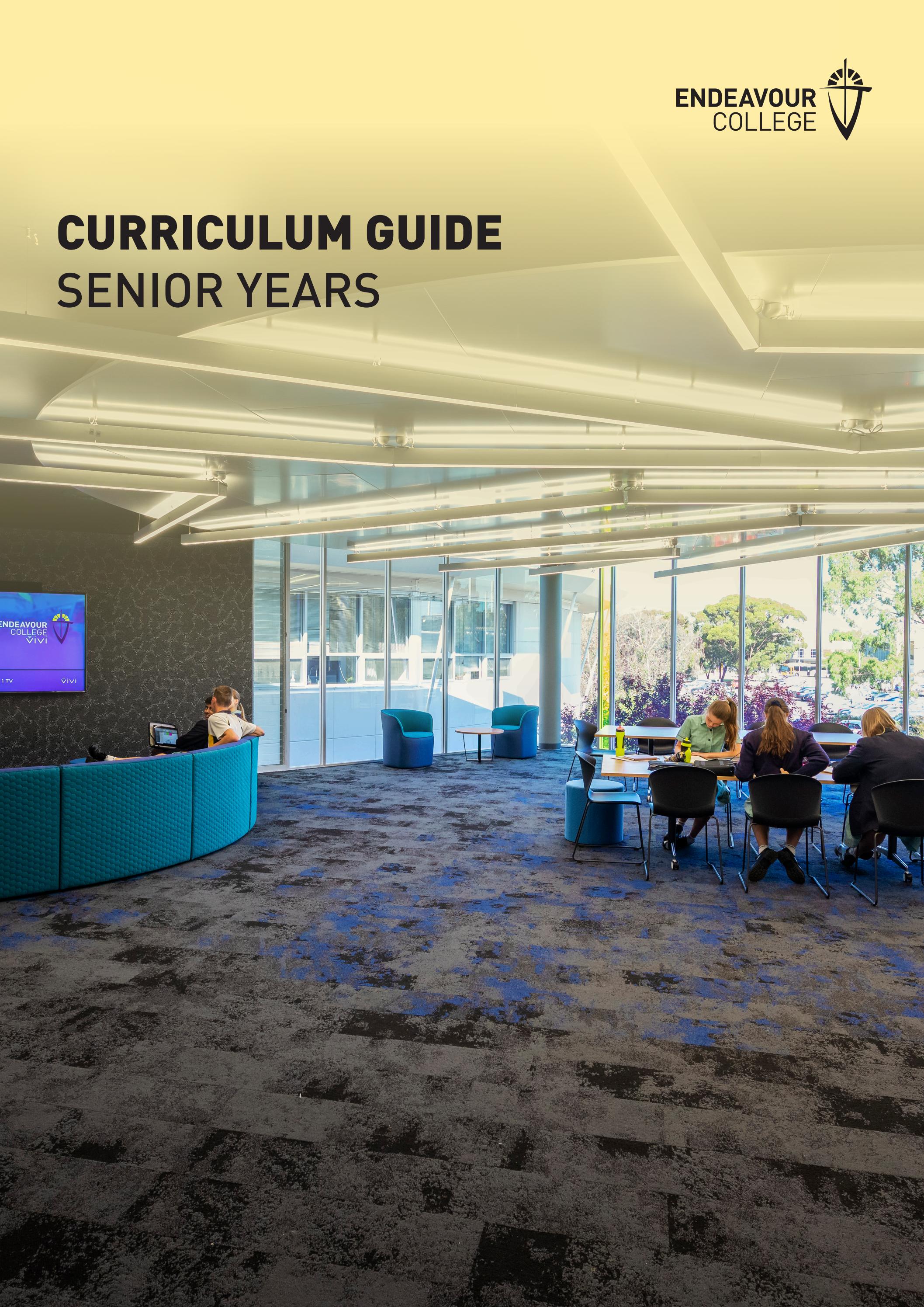 ENDEAVOUR COLLEGE SENIOR YEARS CURRICULUM GUIDE by ECmarcomm - Issuu