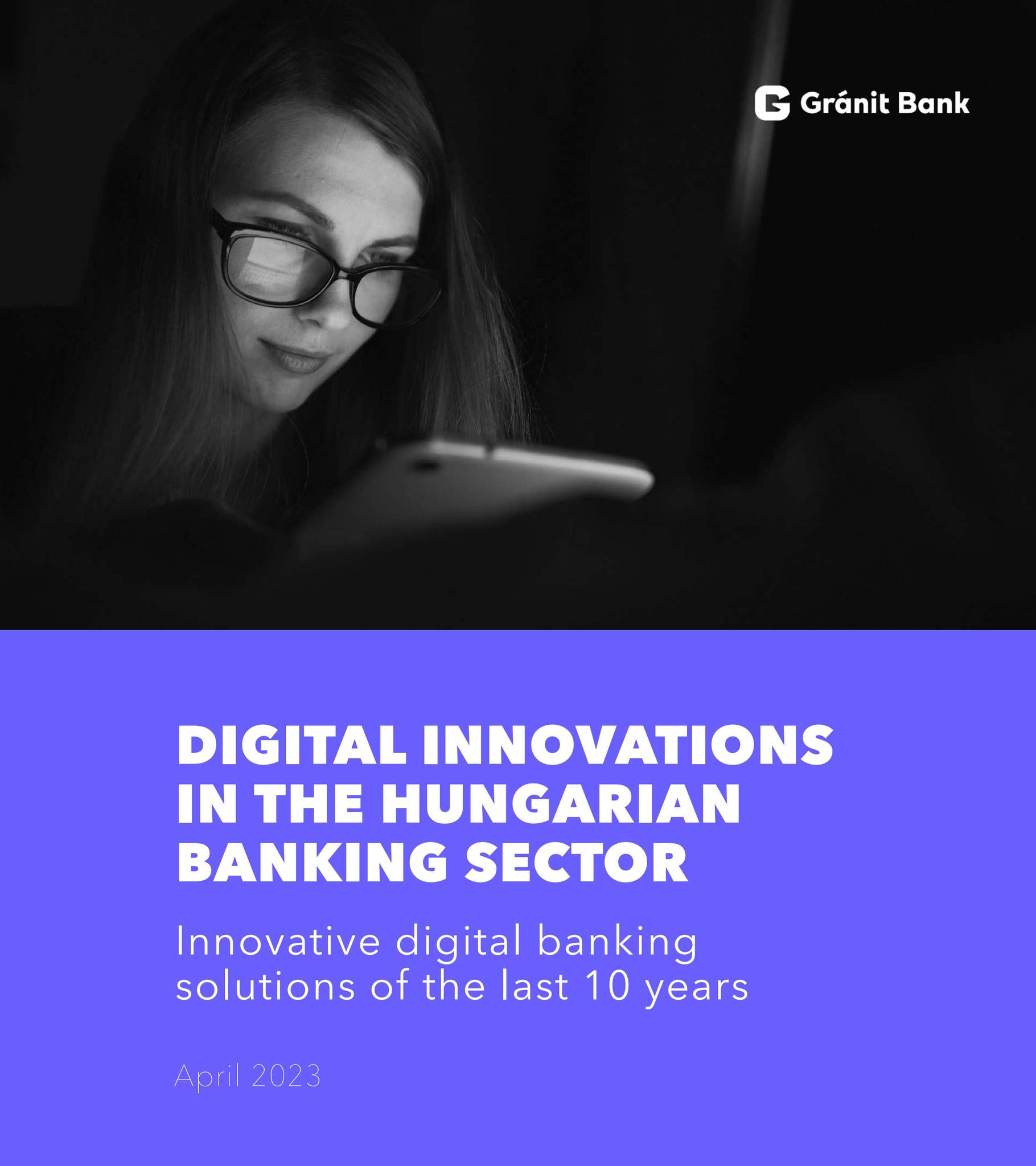 Digital Innovations In The Hungarian Banking Sector by Gránit Bank - Issuu