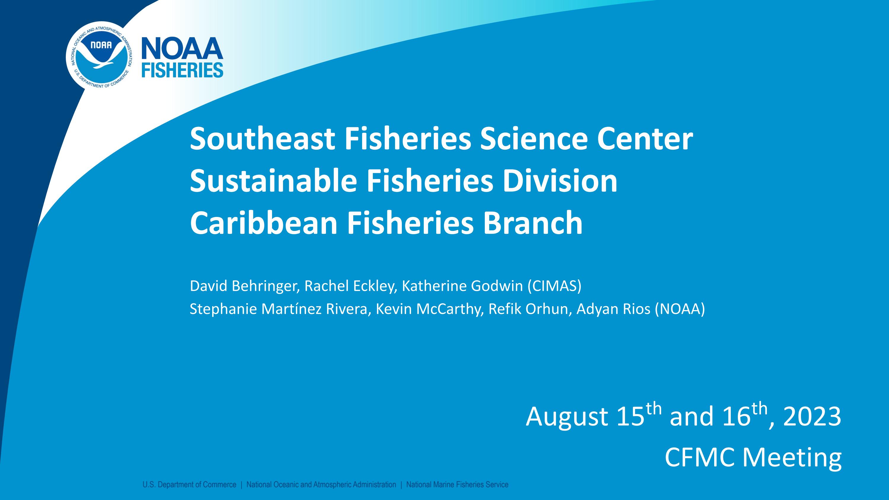 SEFSC Caribbean Fisheries Branch Update by Caribbean Fishery Management ...