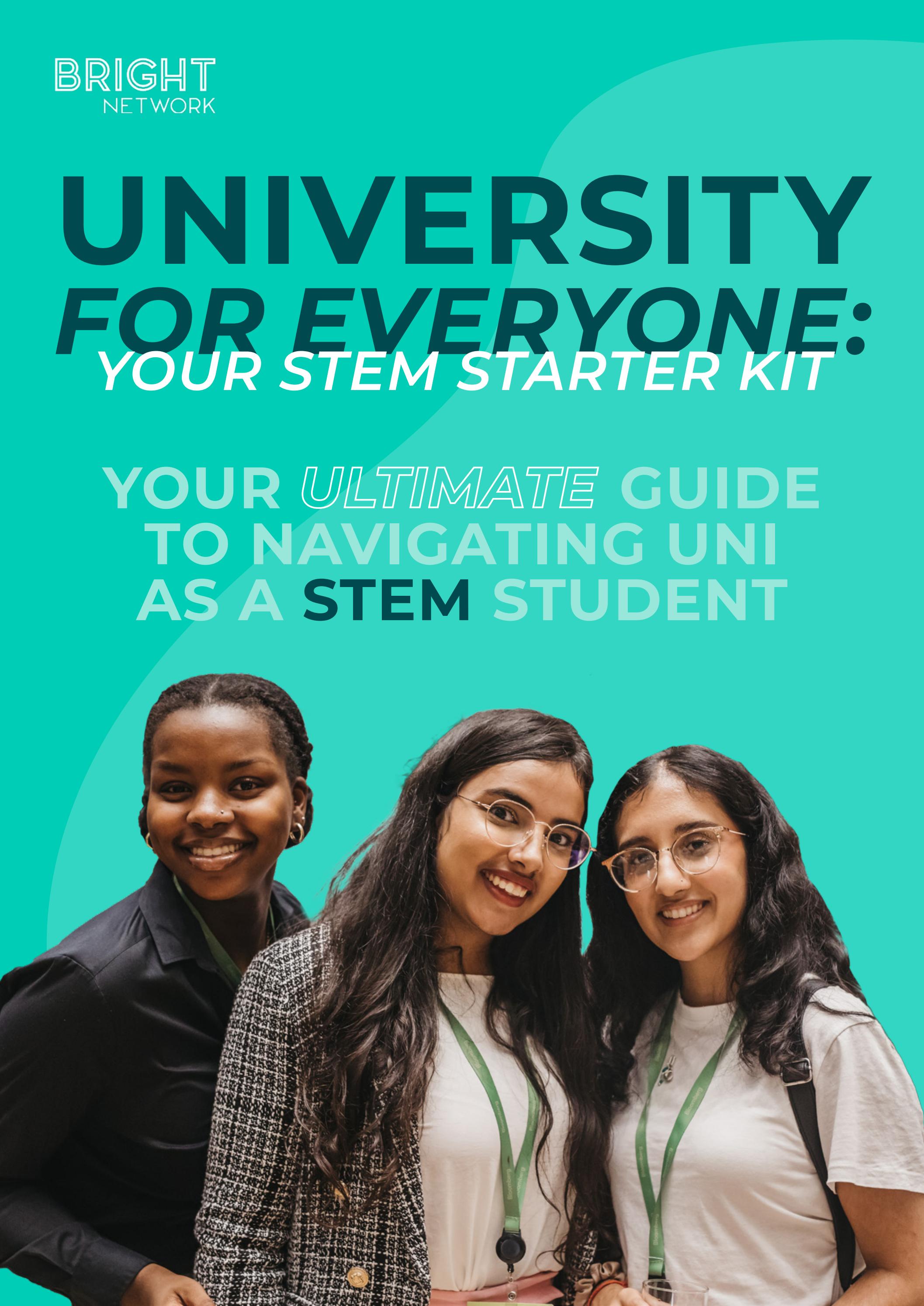 University for Everyone: Your STEM Starter Kit by brightnetwork - Issuu