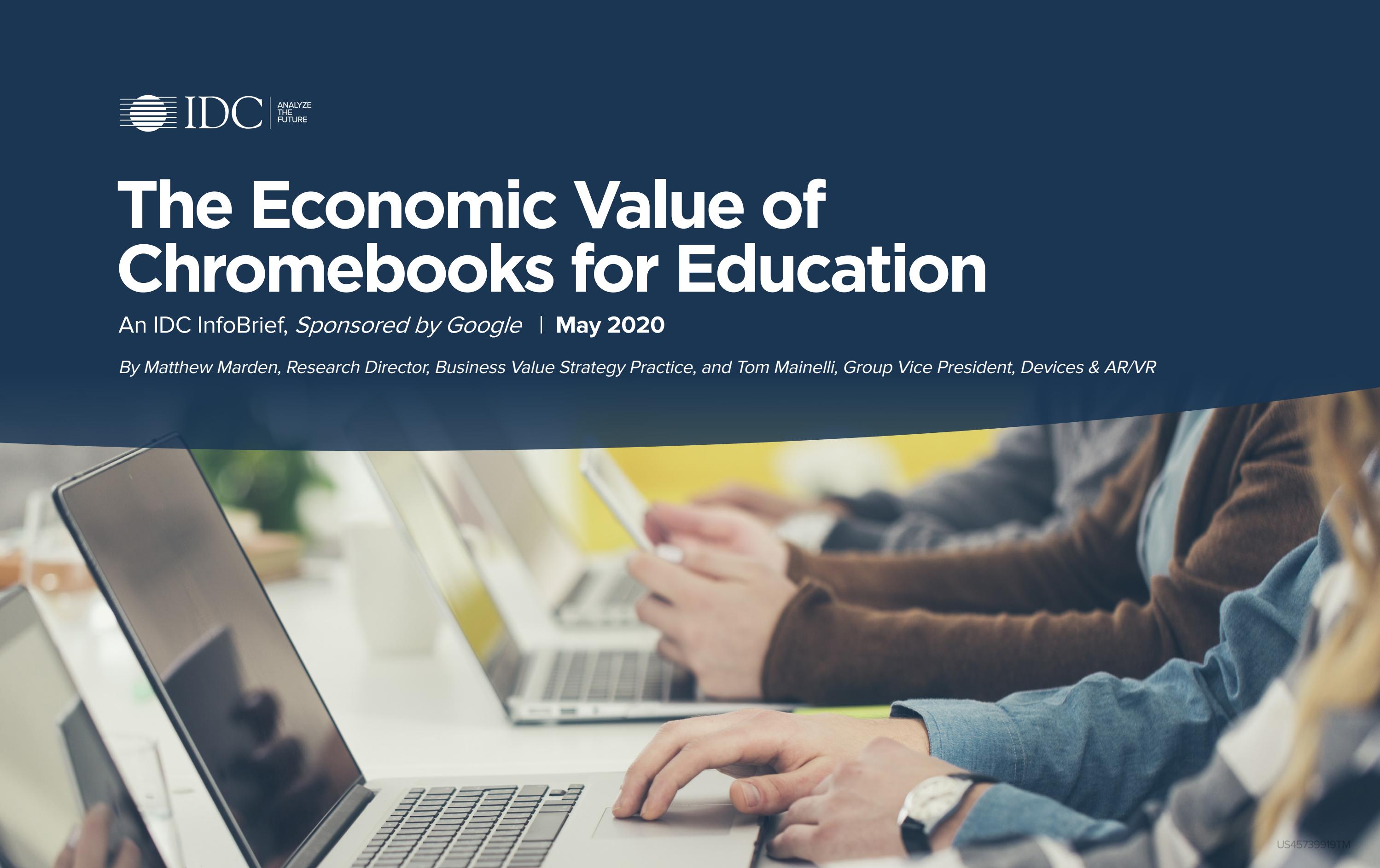 Economic Value of Chromebooks for Education - IDC Report by Derek Brown ...
