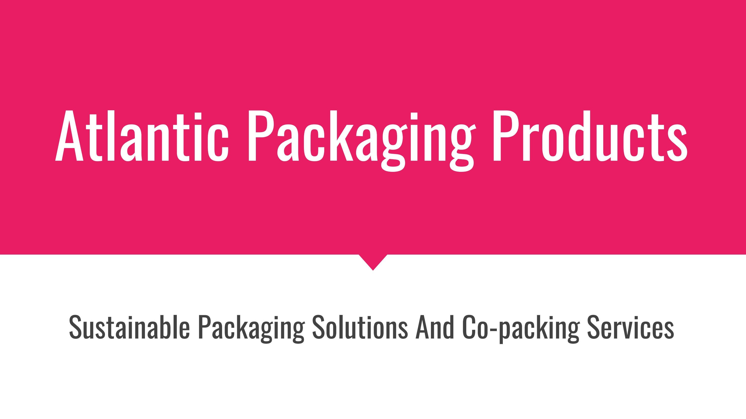 Custom Printed Retail Packaging By Atlantic Ca Issuu