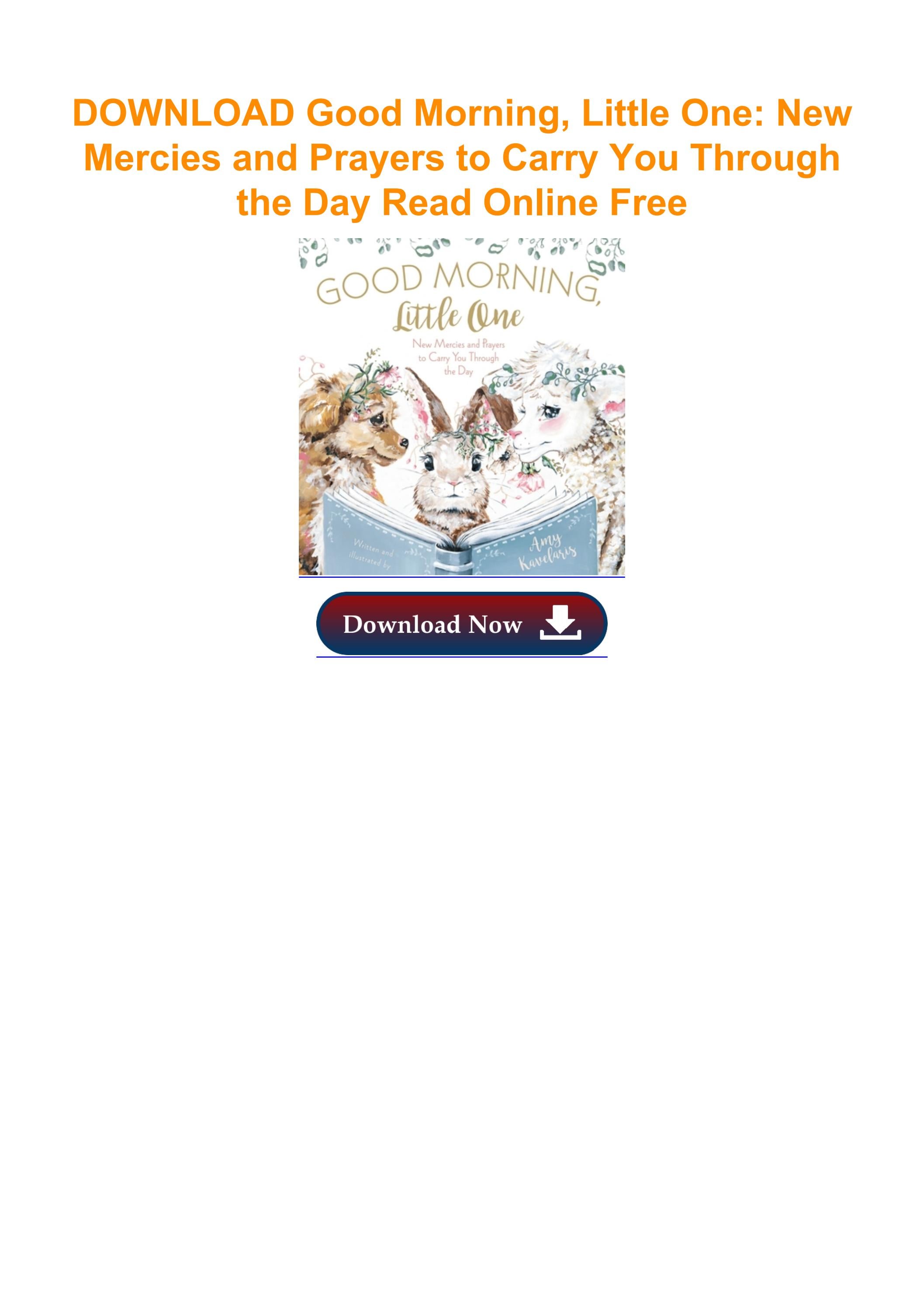 DOWNLOAD Good Morning, Little One: New Mercies and Prayers to Carry You ...