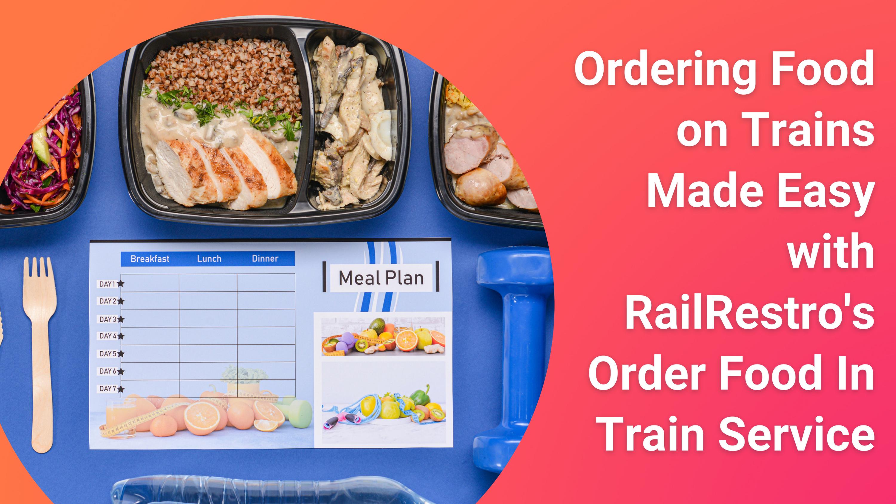 Order Food on Train with RailRestro by RailRestro App - Issuu